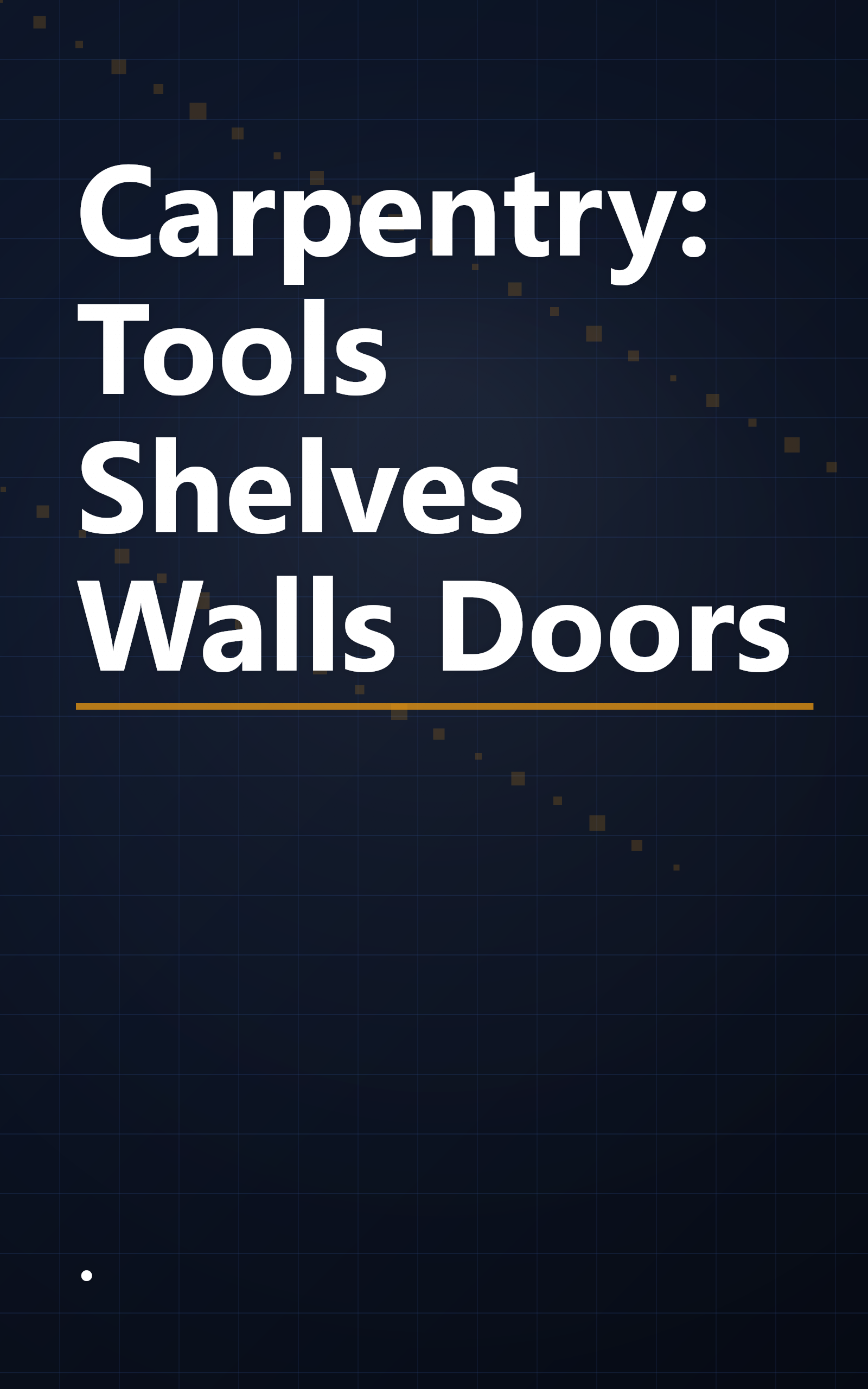 Carpentry: Tools Shelves Walls Doors book cover