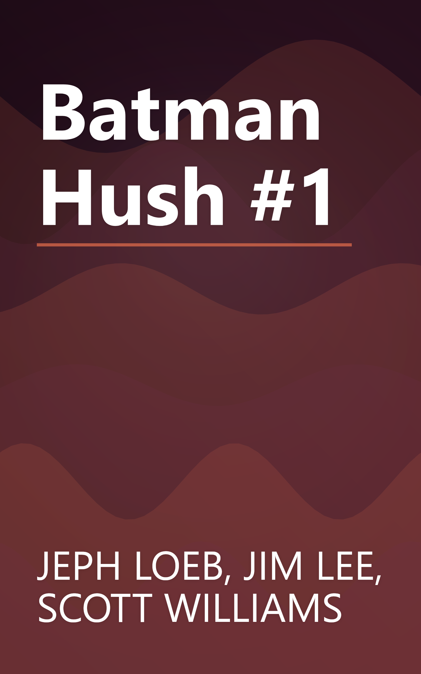 Batman Hush #1 book cover