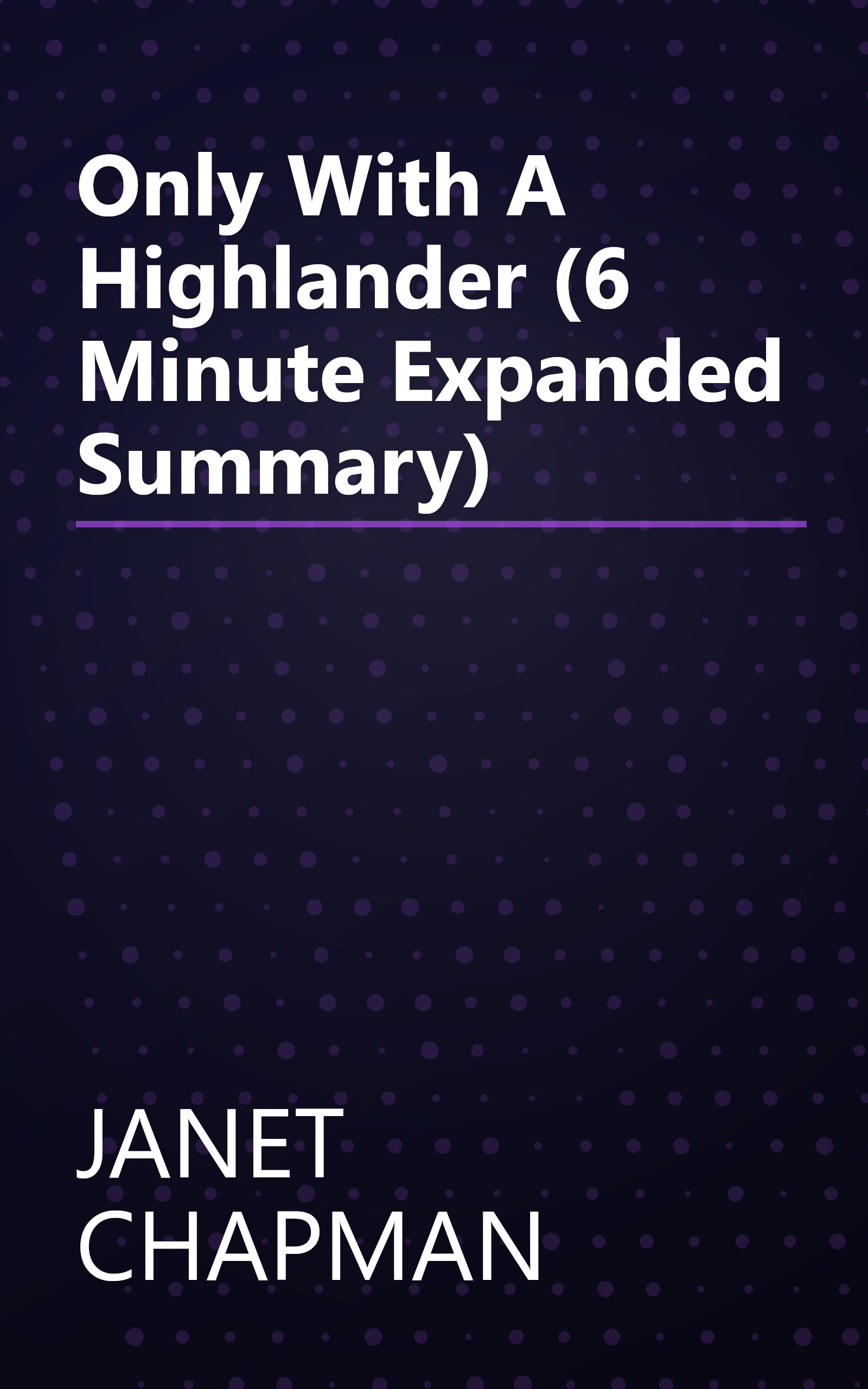 Only With A Highlander (6 Minute   Expanded Summary) book cover