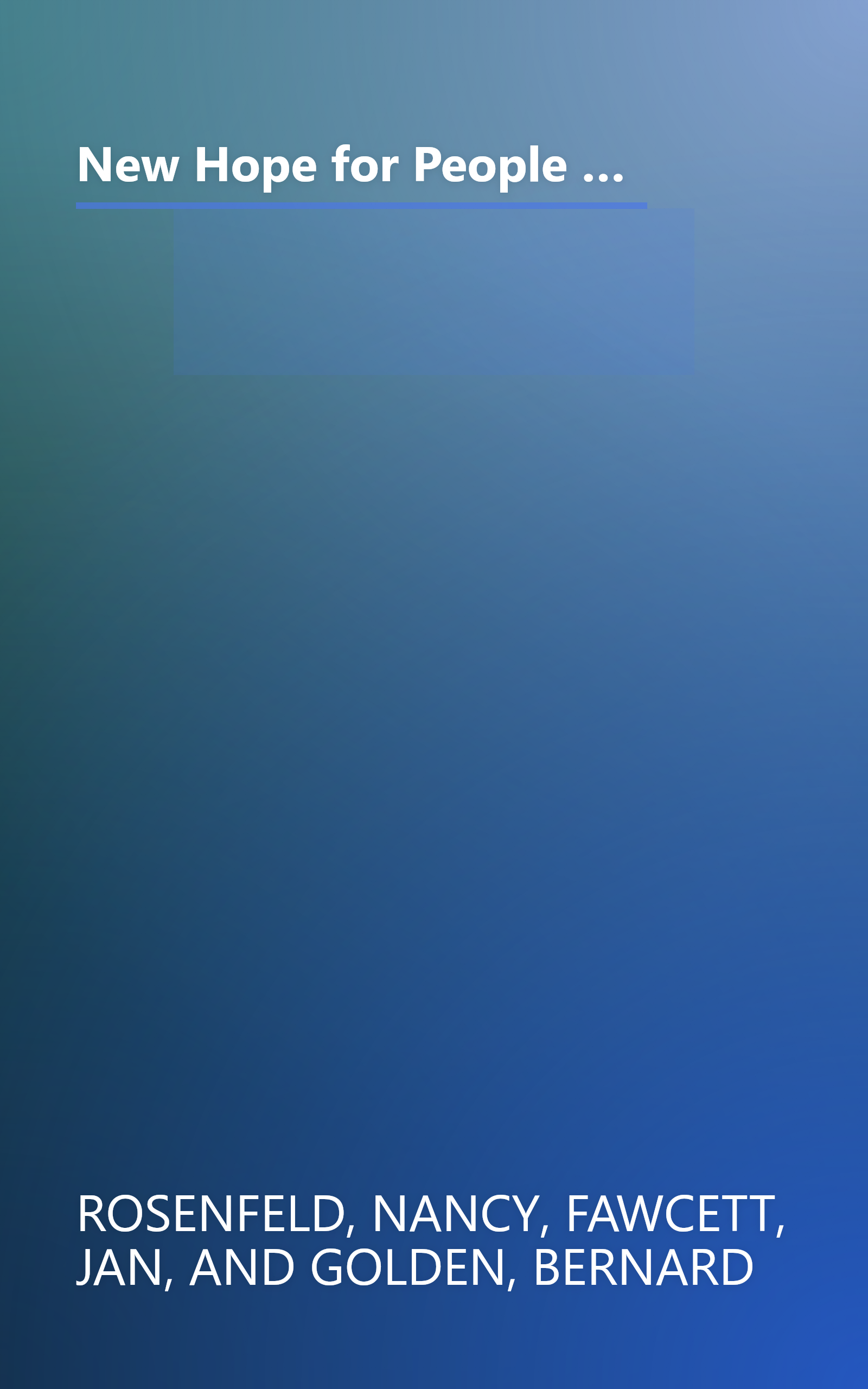 New Hope for People with Bipolar Disorder: Your Friendly, Authoritative Guide to the Latest in Traditional and Complementar y Solutions, Including: ... of Depression & Manic-Depressive ... book cover