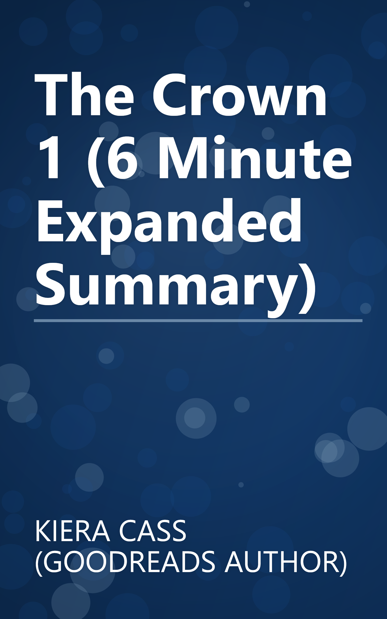The Crown 1 (6 Minute   Expanded Summary) book cover