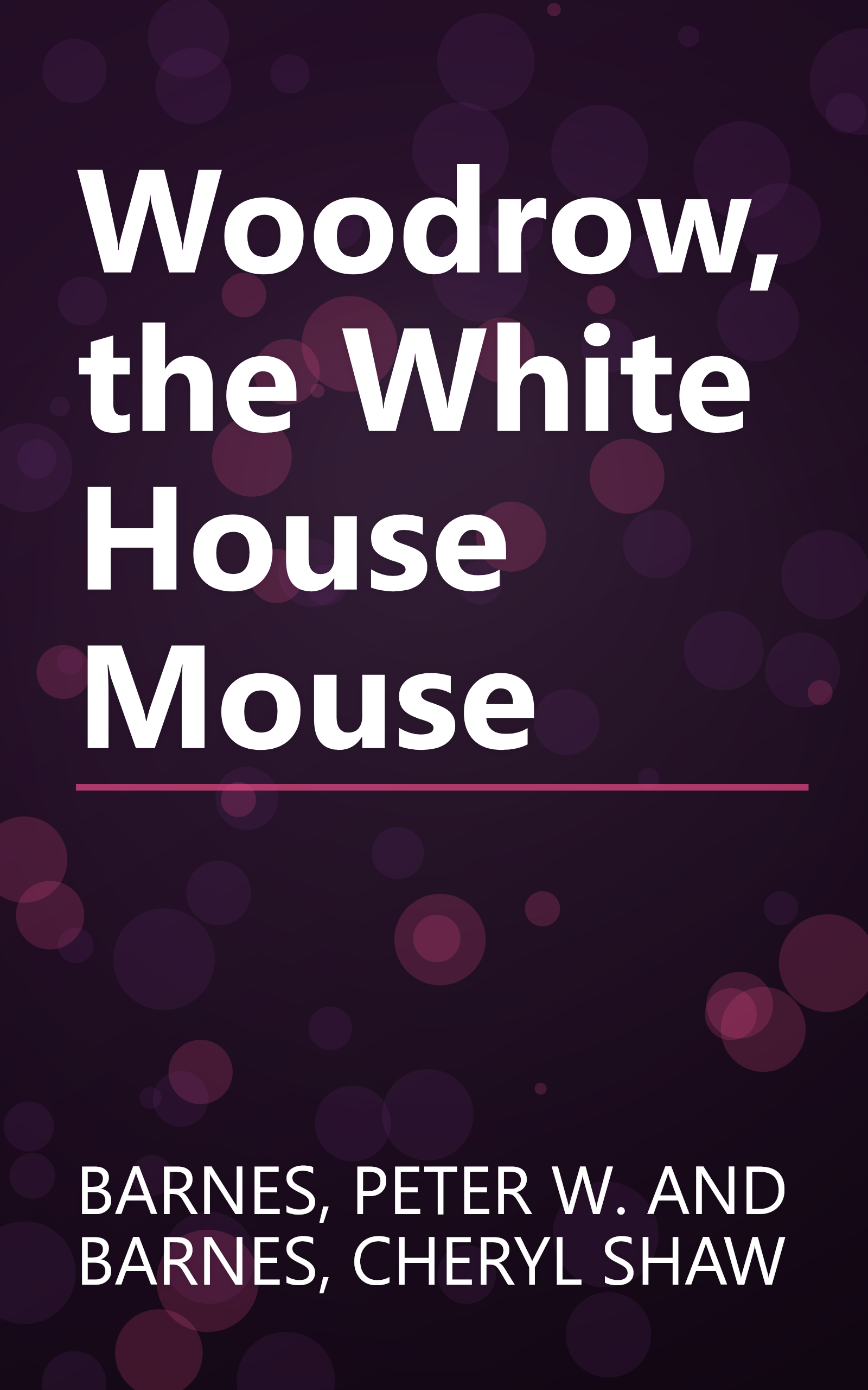 Woodrow, the White House Mouse book cover