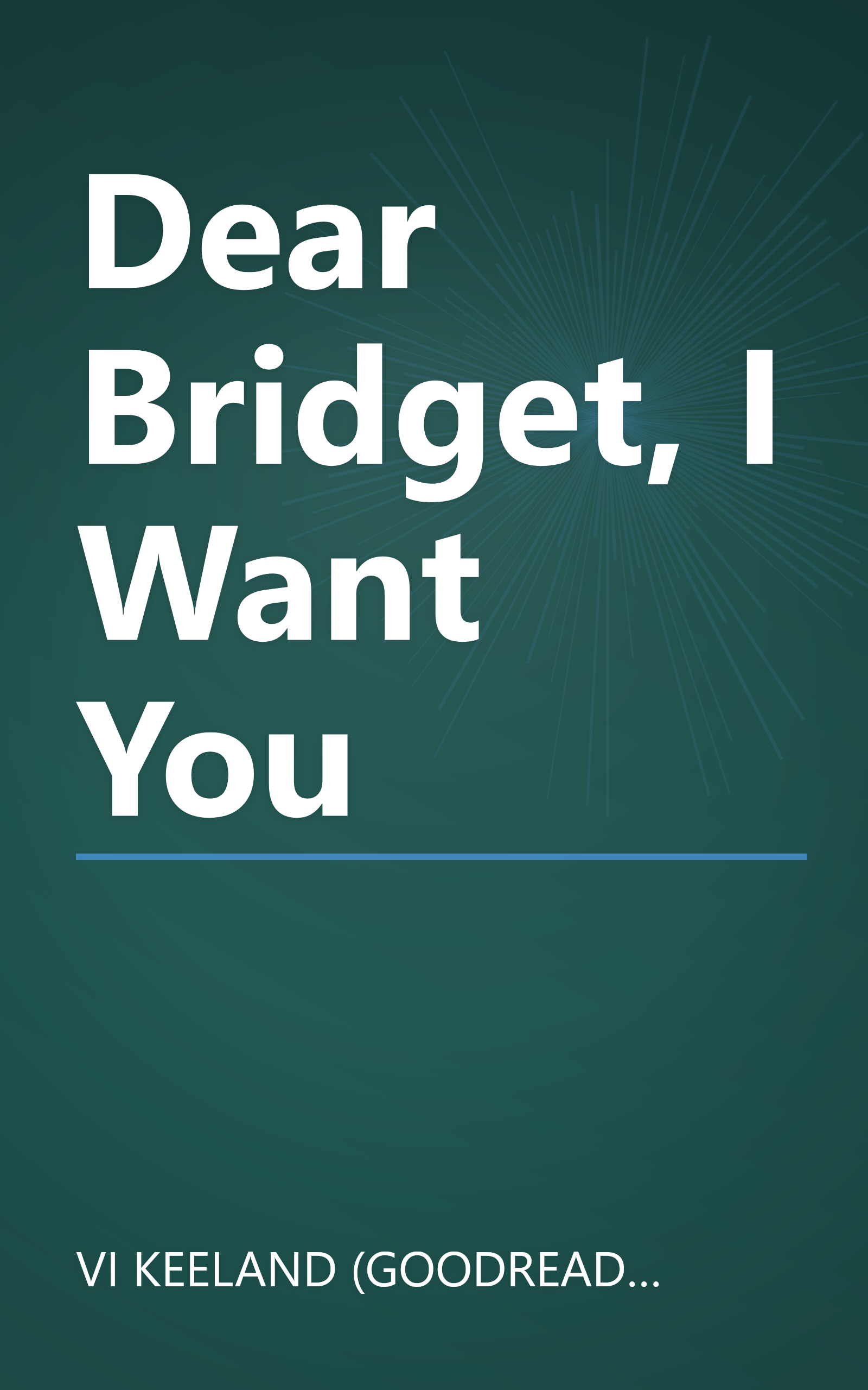 Dear Bridget, I Want You book cover