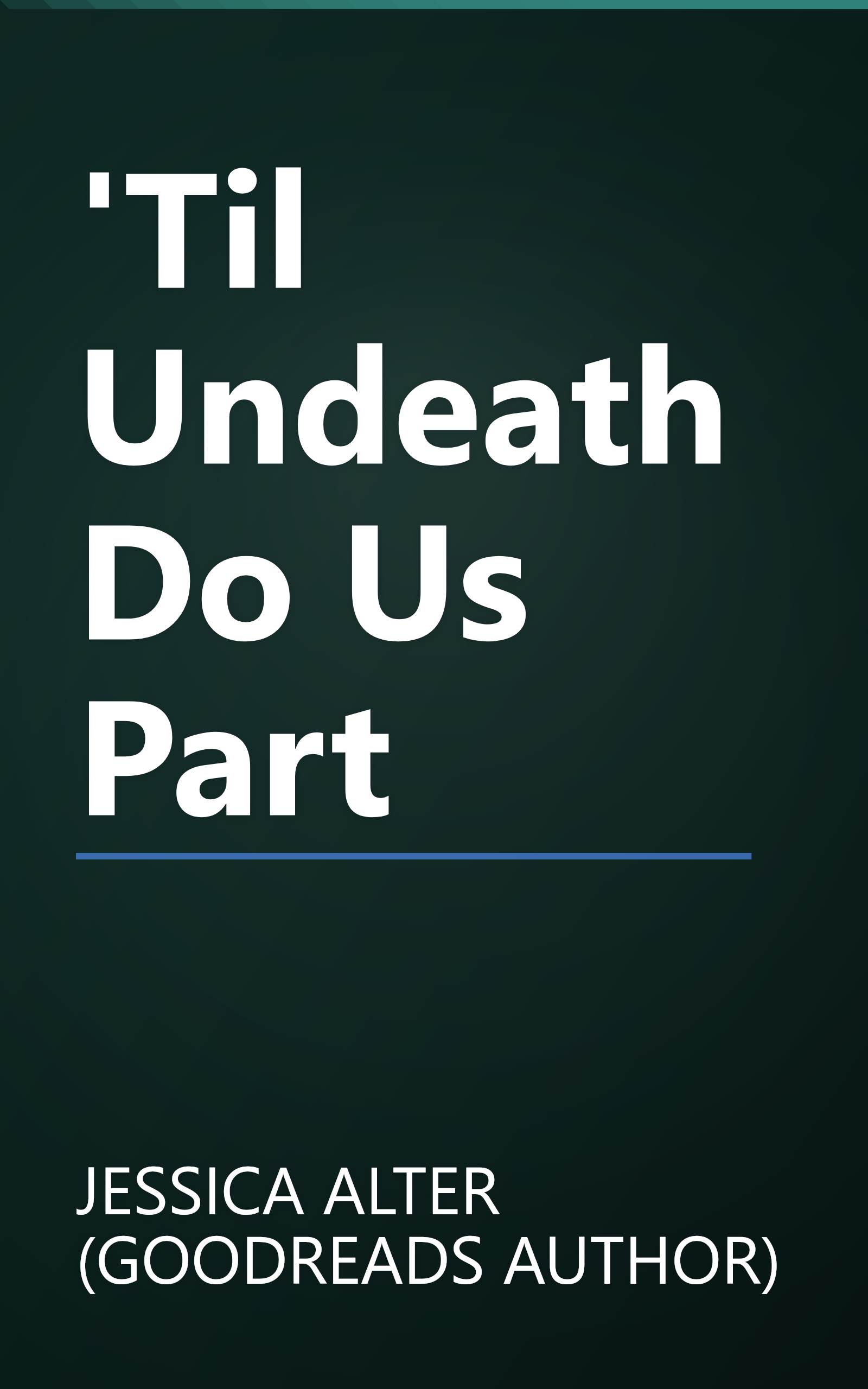 'Til Undeath Do Us Part book cover