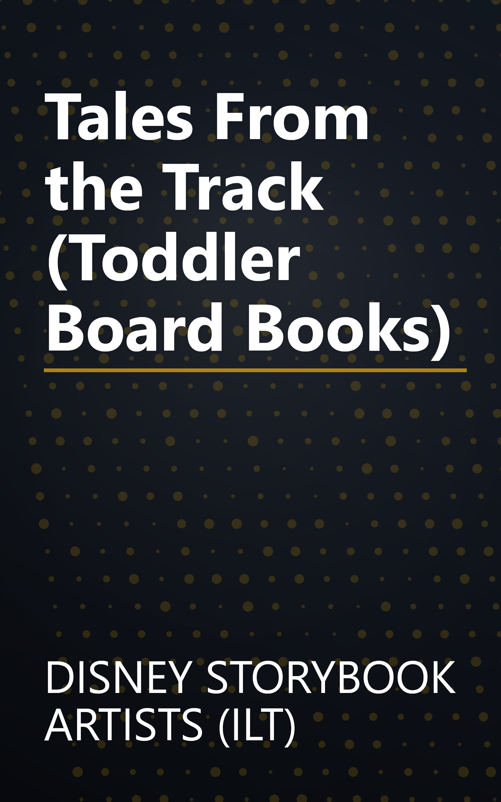 Tales From the Track (Toddler Board Books) book cover