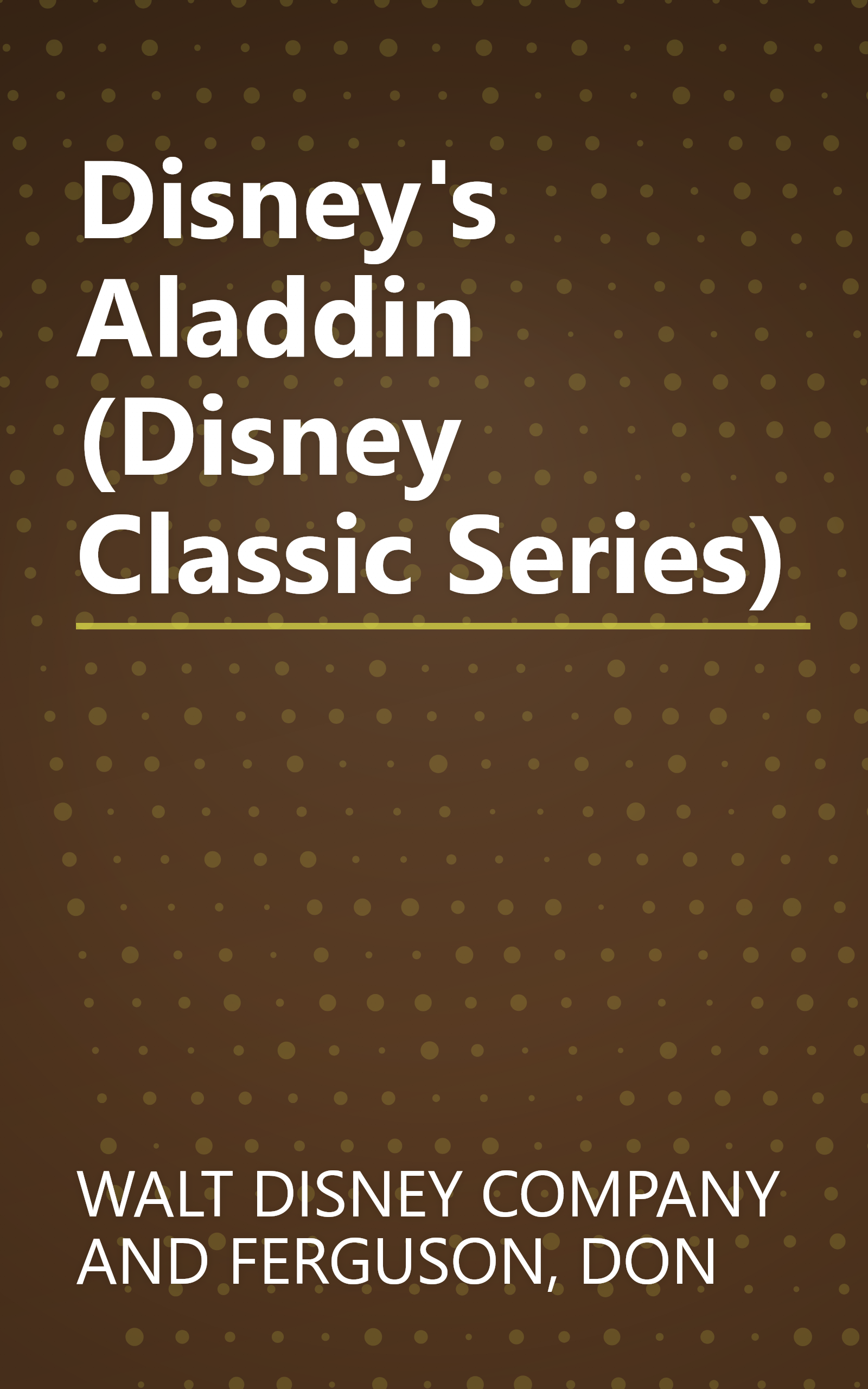 Disney's Aladdin (Disney Classic Series) book cover
