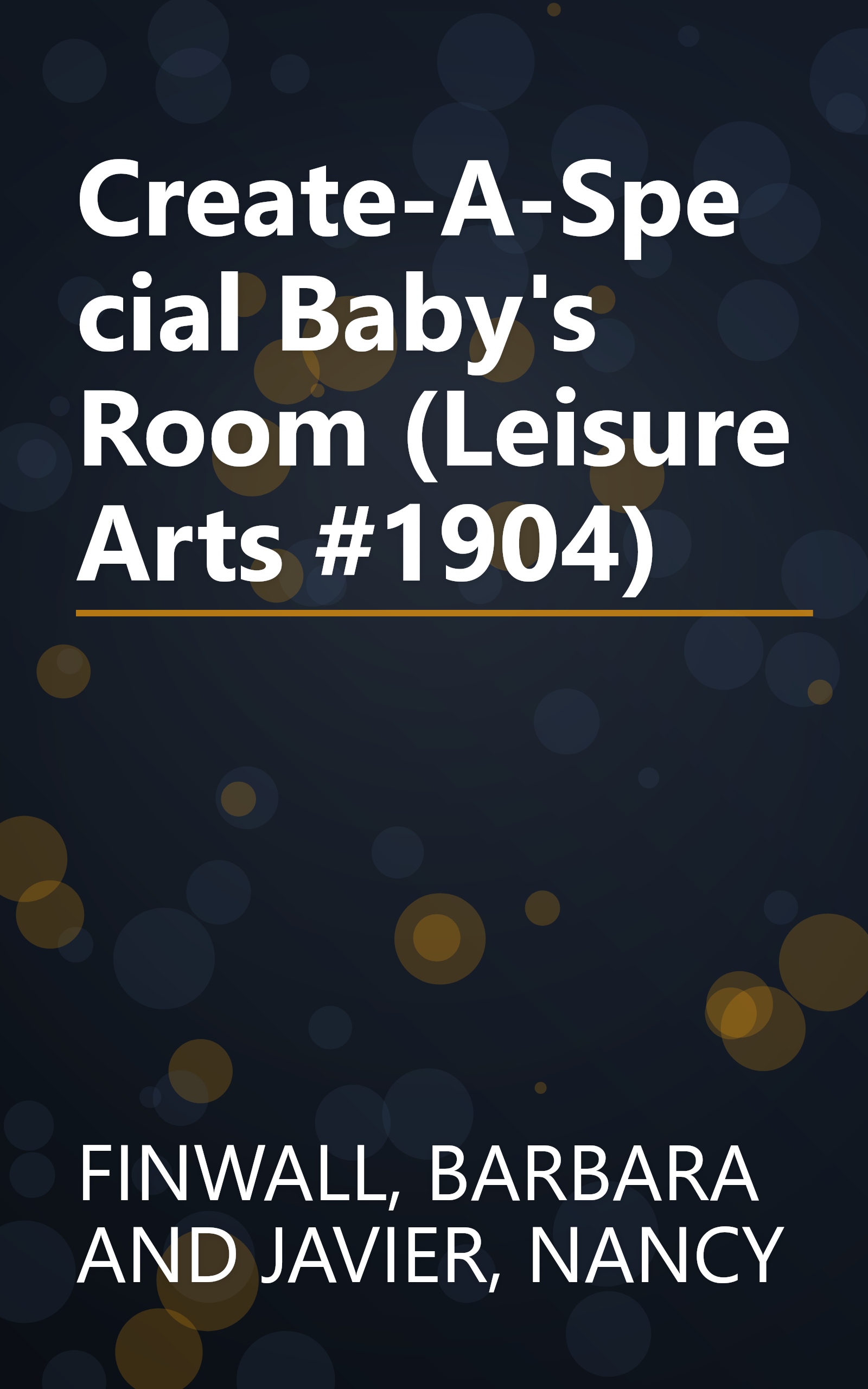 Create-A-Special Baby's Room  (Leisure Arts #1904) book cover