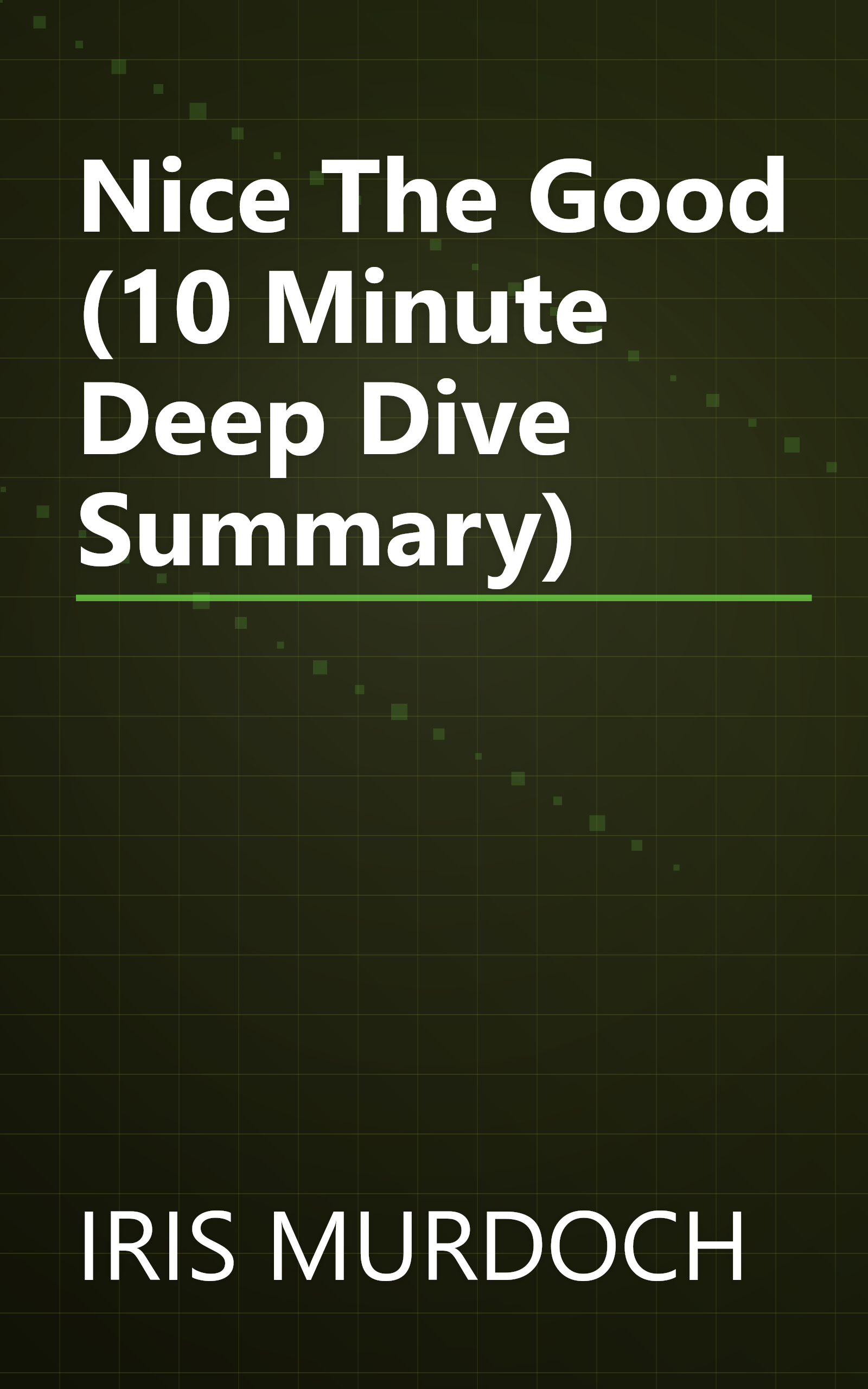 Nice   The Good (10 Minute   Deep Dive Summary) book cover