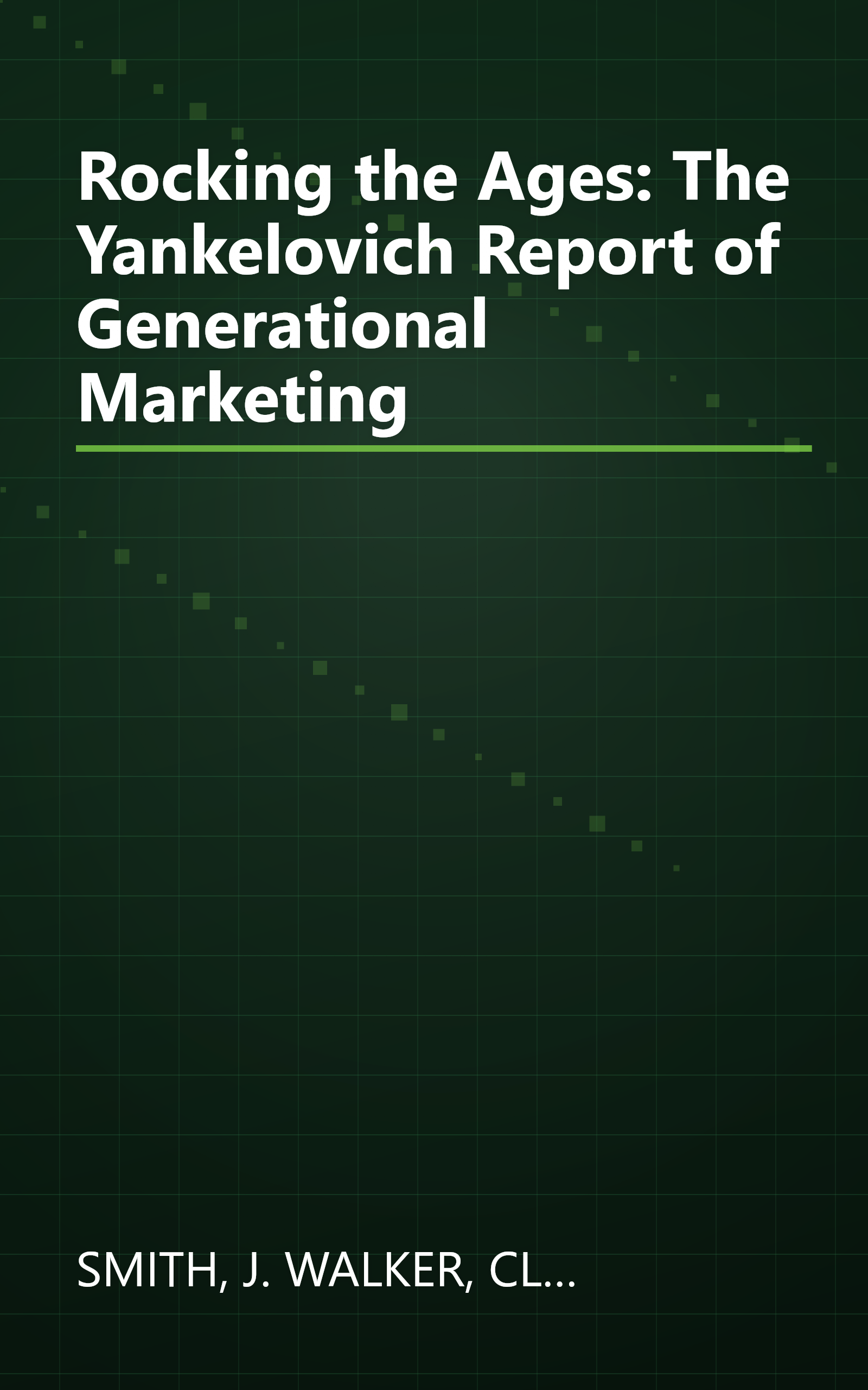Rocking the Ages: The Yankelovich Report of Generational Marketing book cover