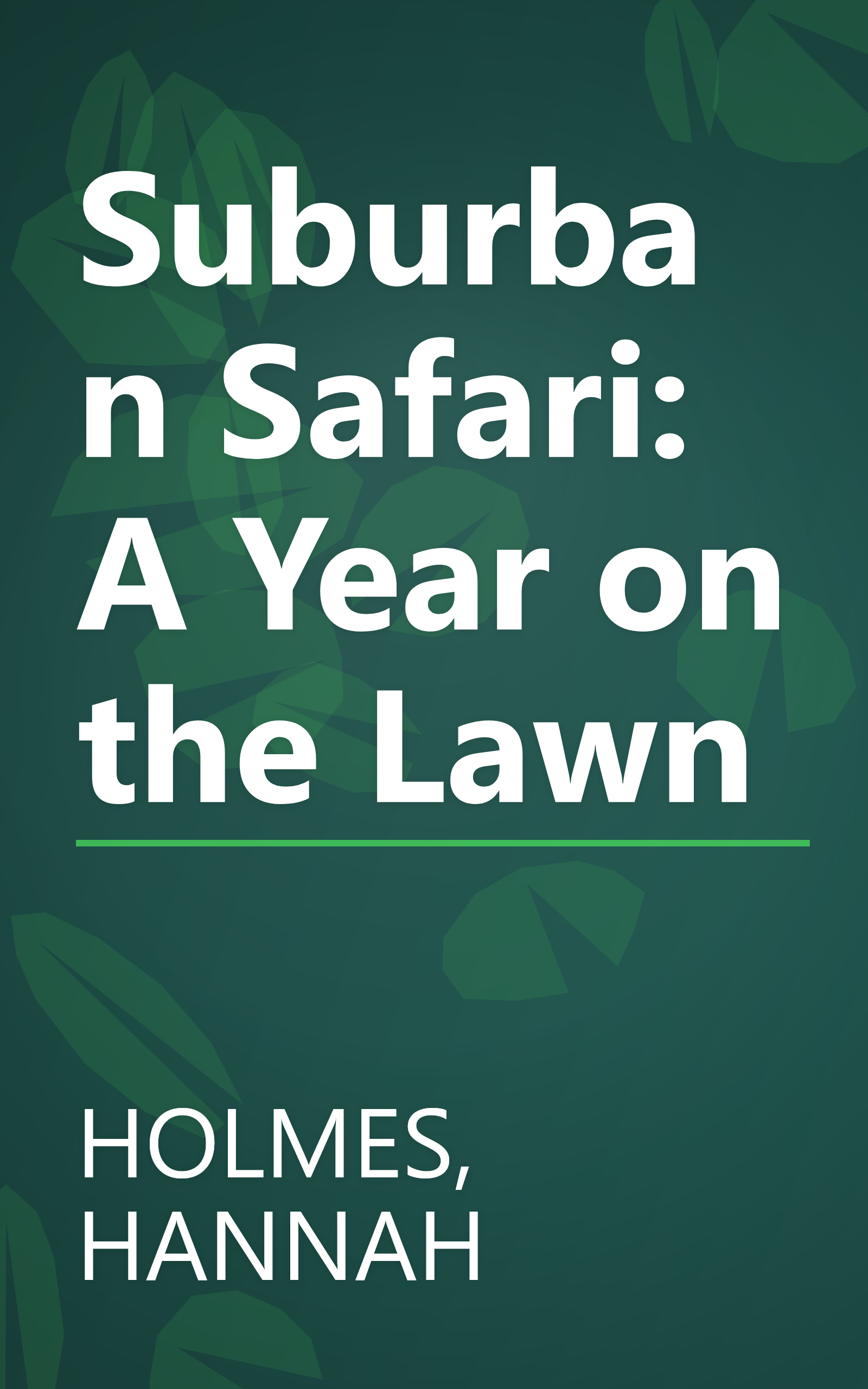 Suburban Safari: A Year on the Lawn book cover