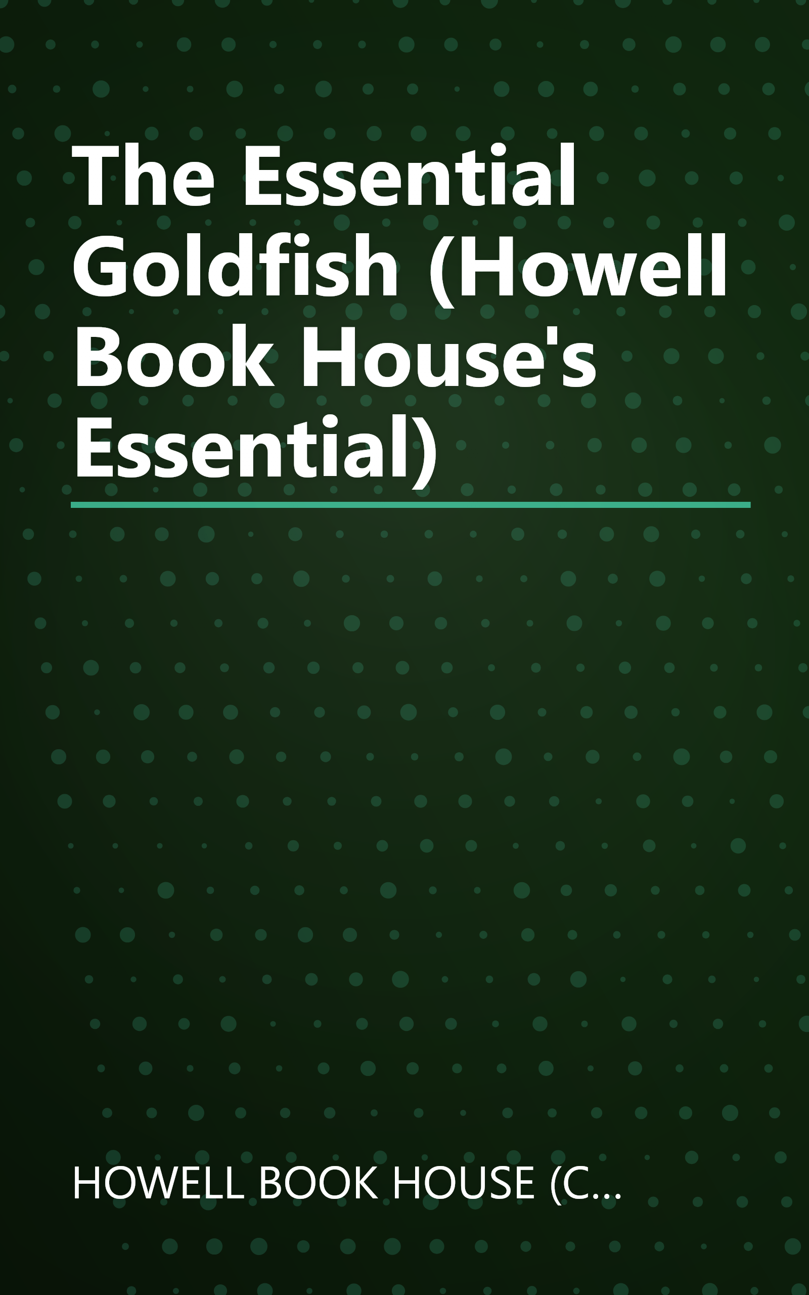 The Essential Goldfish (Howell Book House's Essential) book cover