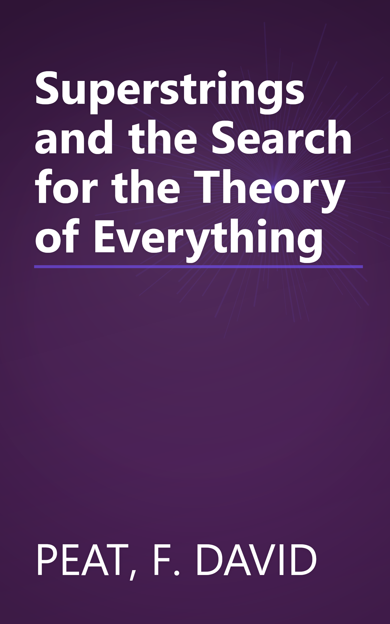 Superstrings and the Search for the Theory of Everything book cover