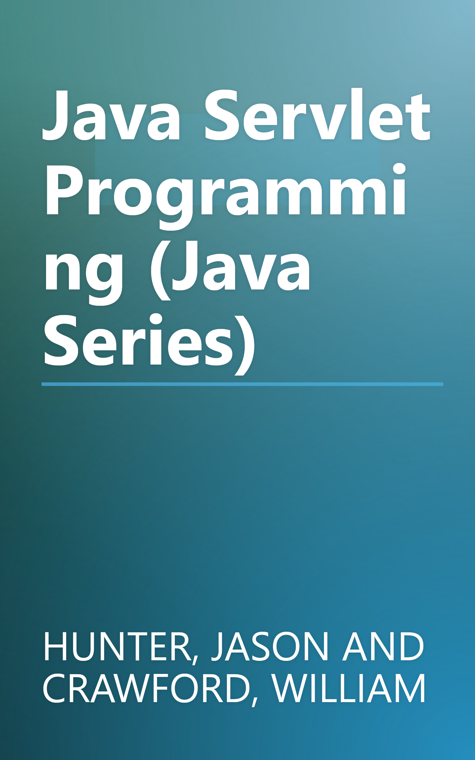 Java Servlet Programming (Java Series) book cover