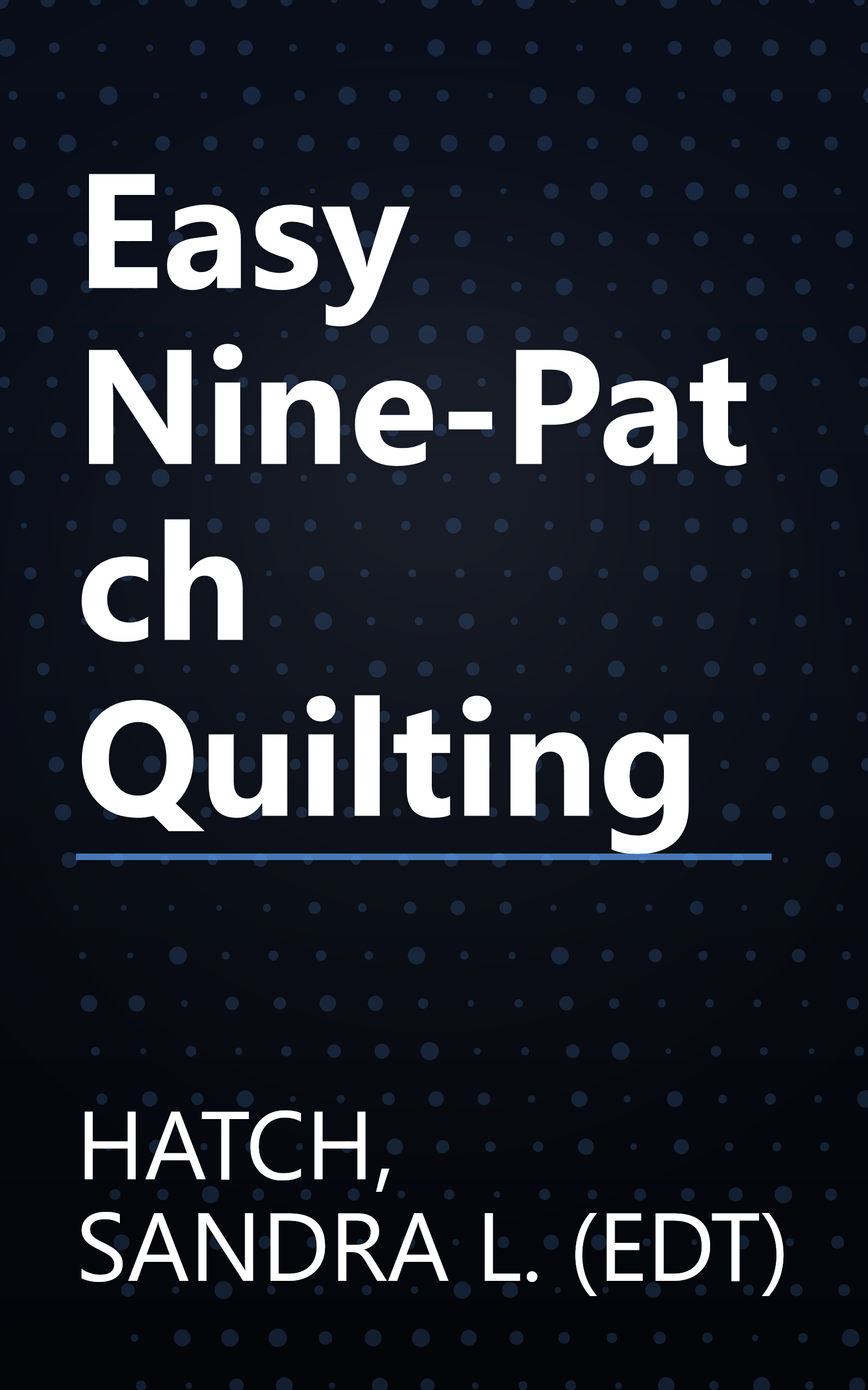 Easy Nine-Patch Quilting book cover