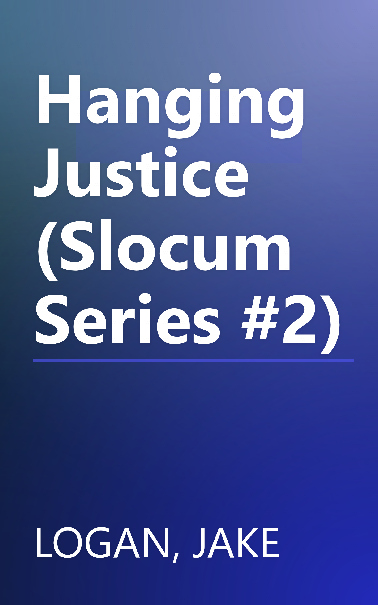 Hanging Justice (Slocum Series #2) book cover