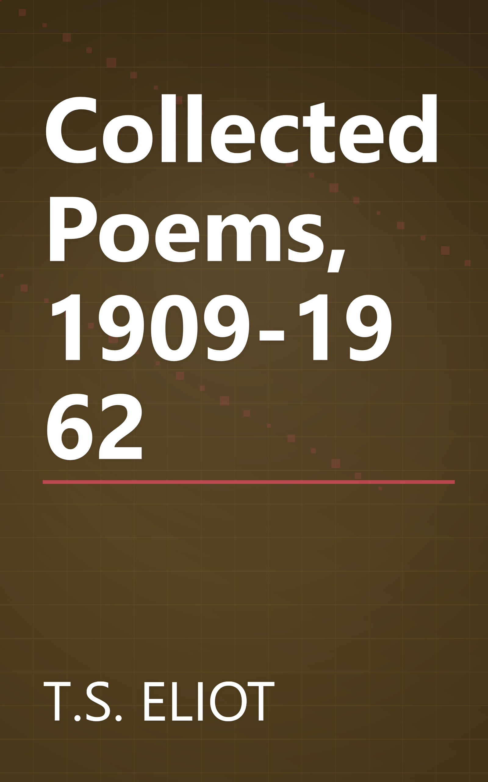 Collected Poems, 1909-1962 book cover
