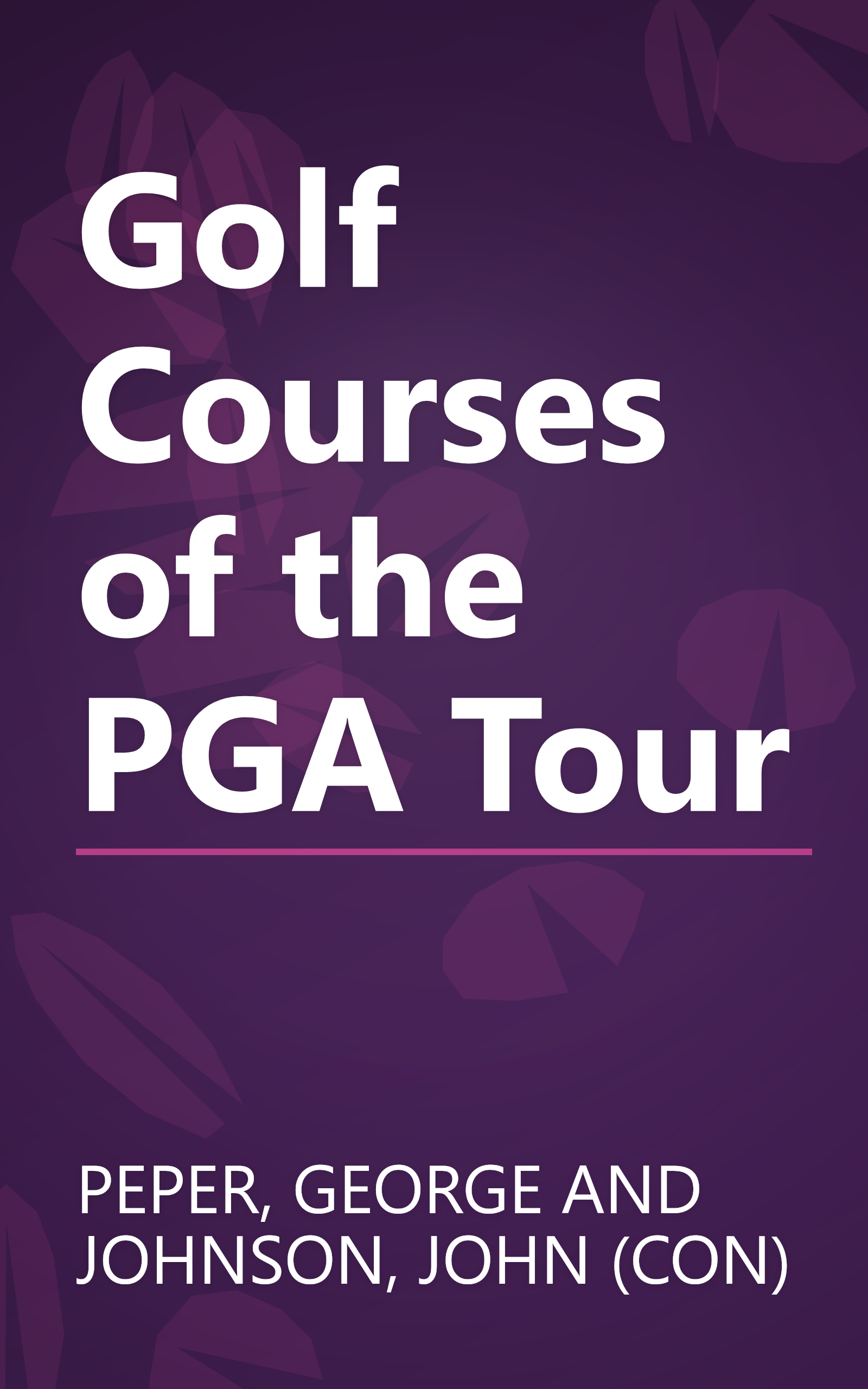 Golf Courses of the PGA Tour book cover