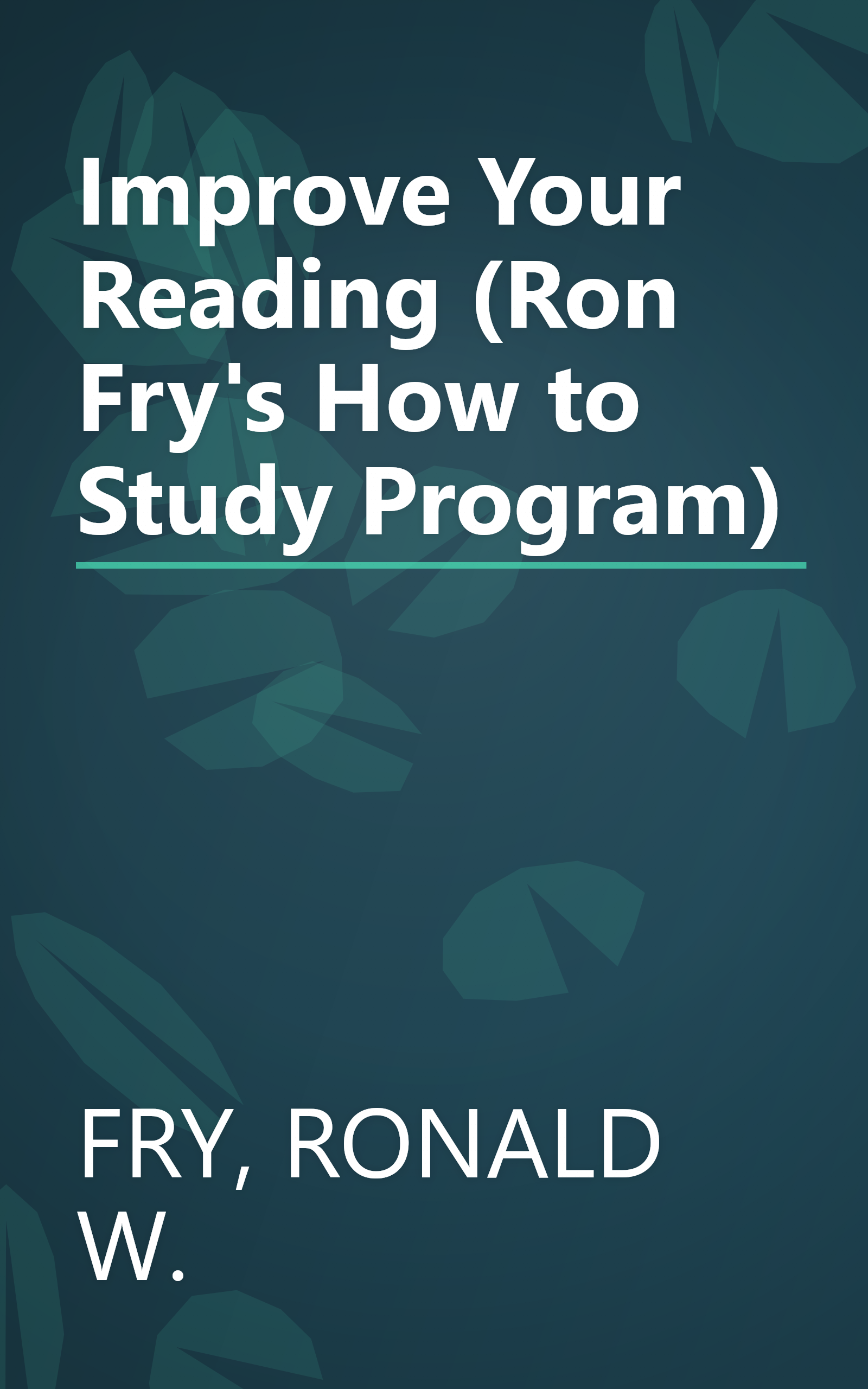 Improve Your Reading (Ron Fry's How to Study Program) book cover