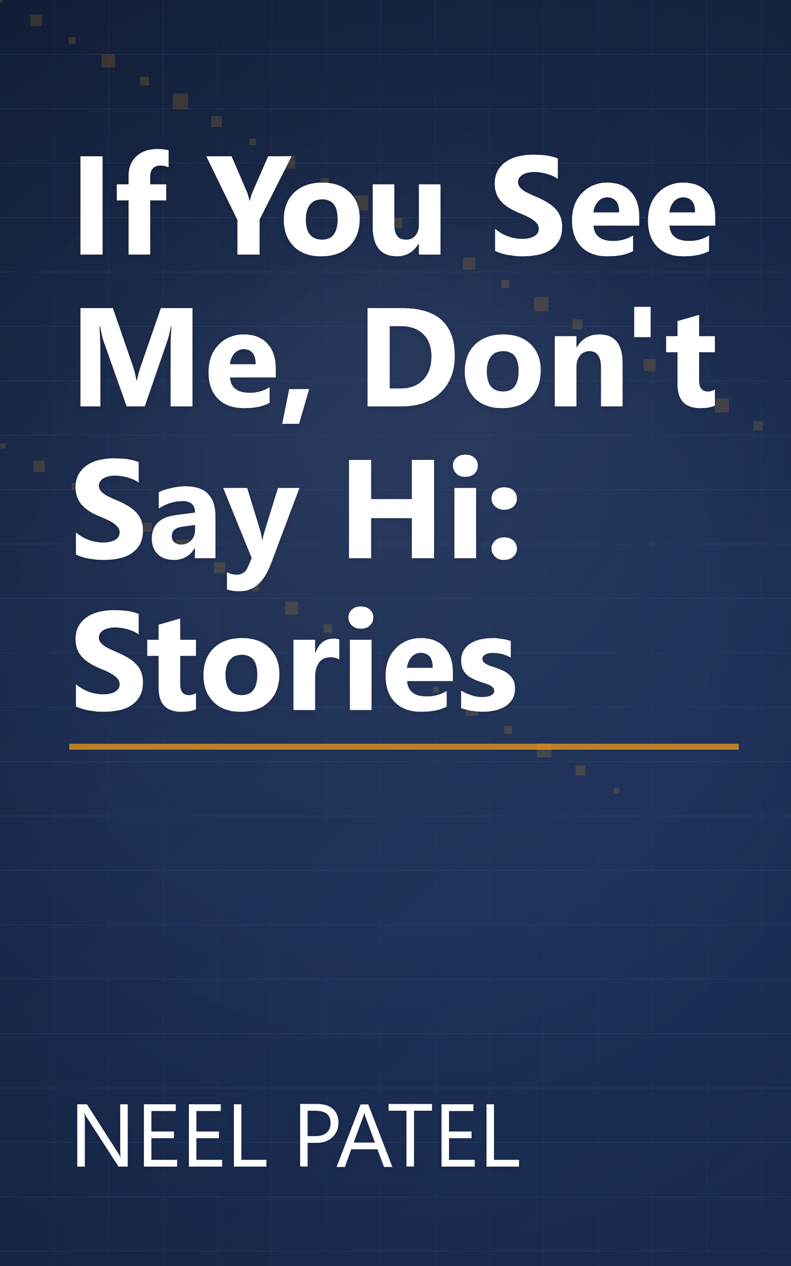 If You See Me, Don't Say Hi: Stories book cover