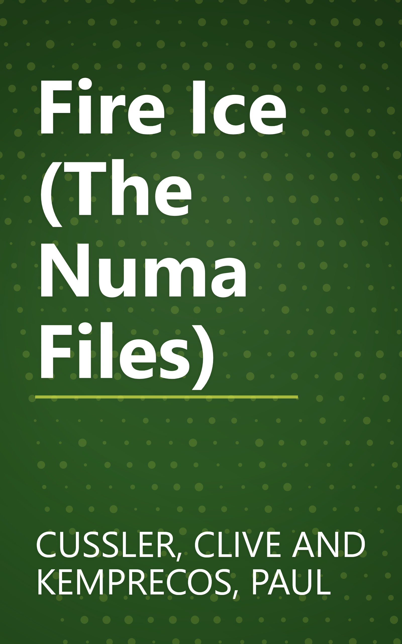 Fire Ice (The Numa Files) book cover