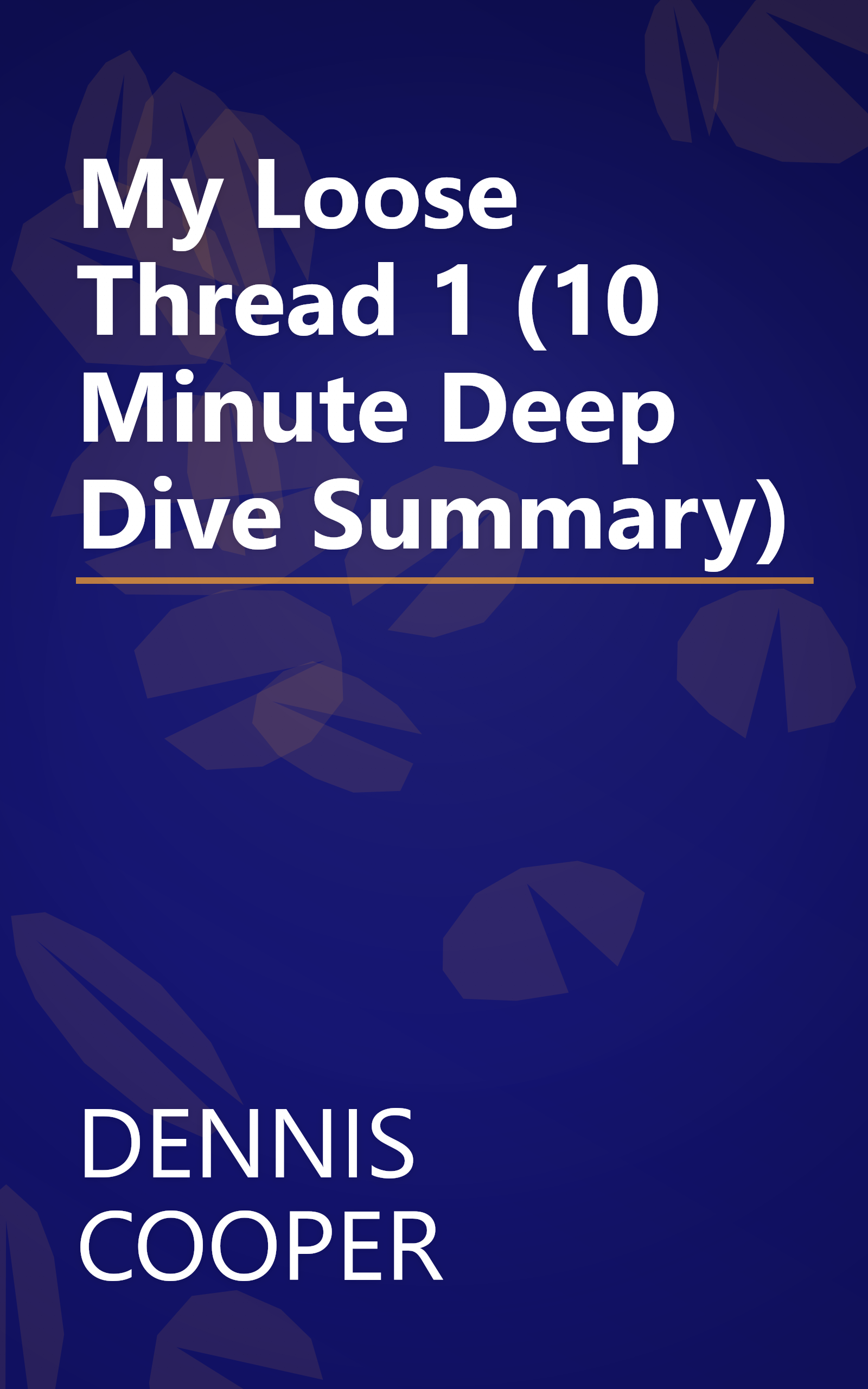 My Loose Thread 1 (10 Minute   Deep Dive Summary) book cover