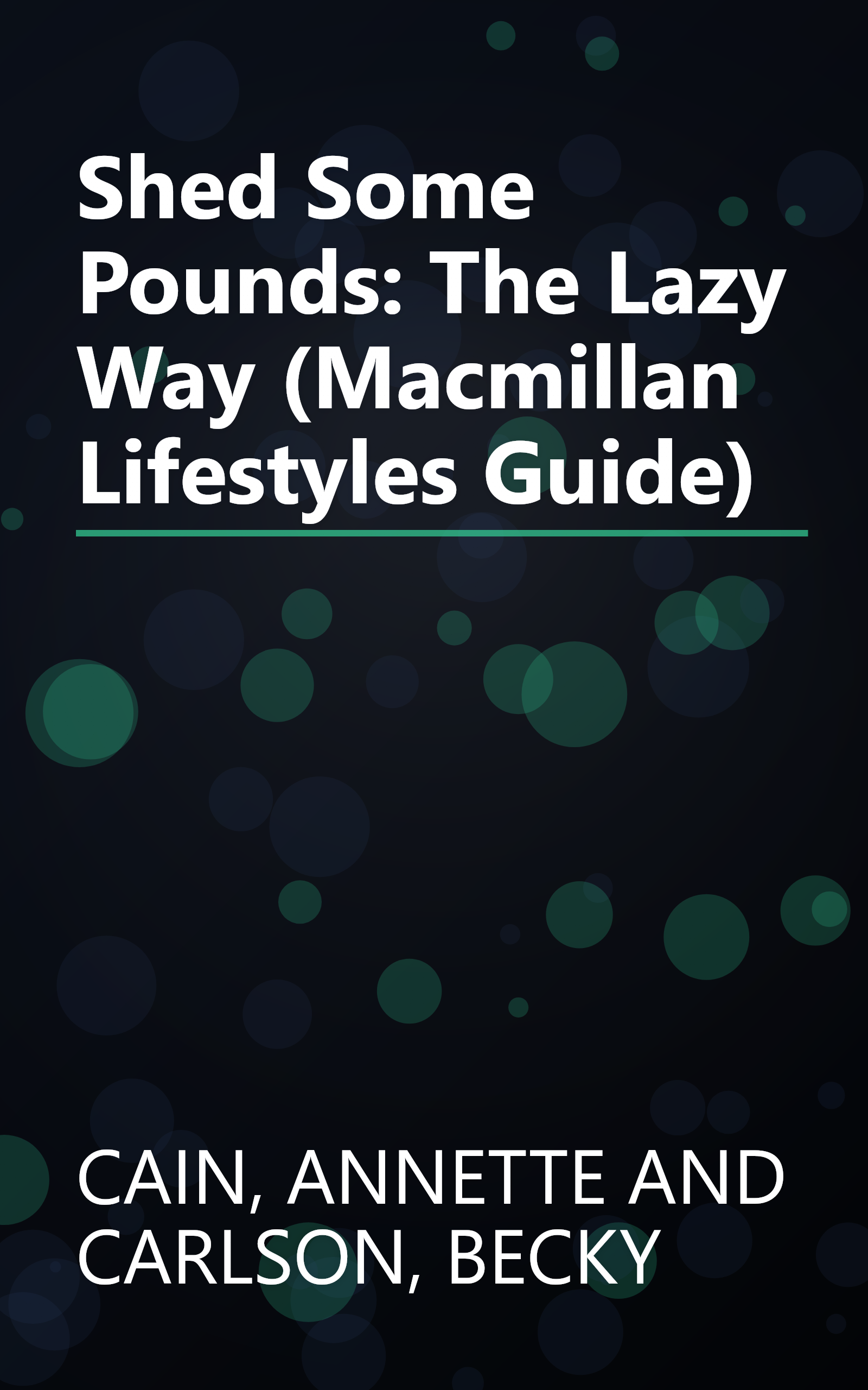 Shed Some Pounds: The Lazy Way (Macmillan Lifestyles Guide) book cover