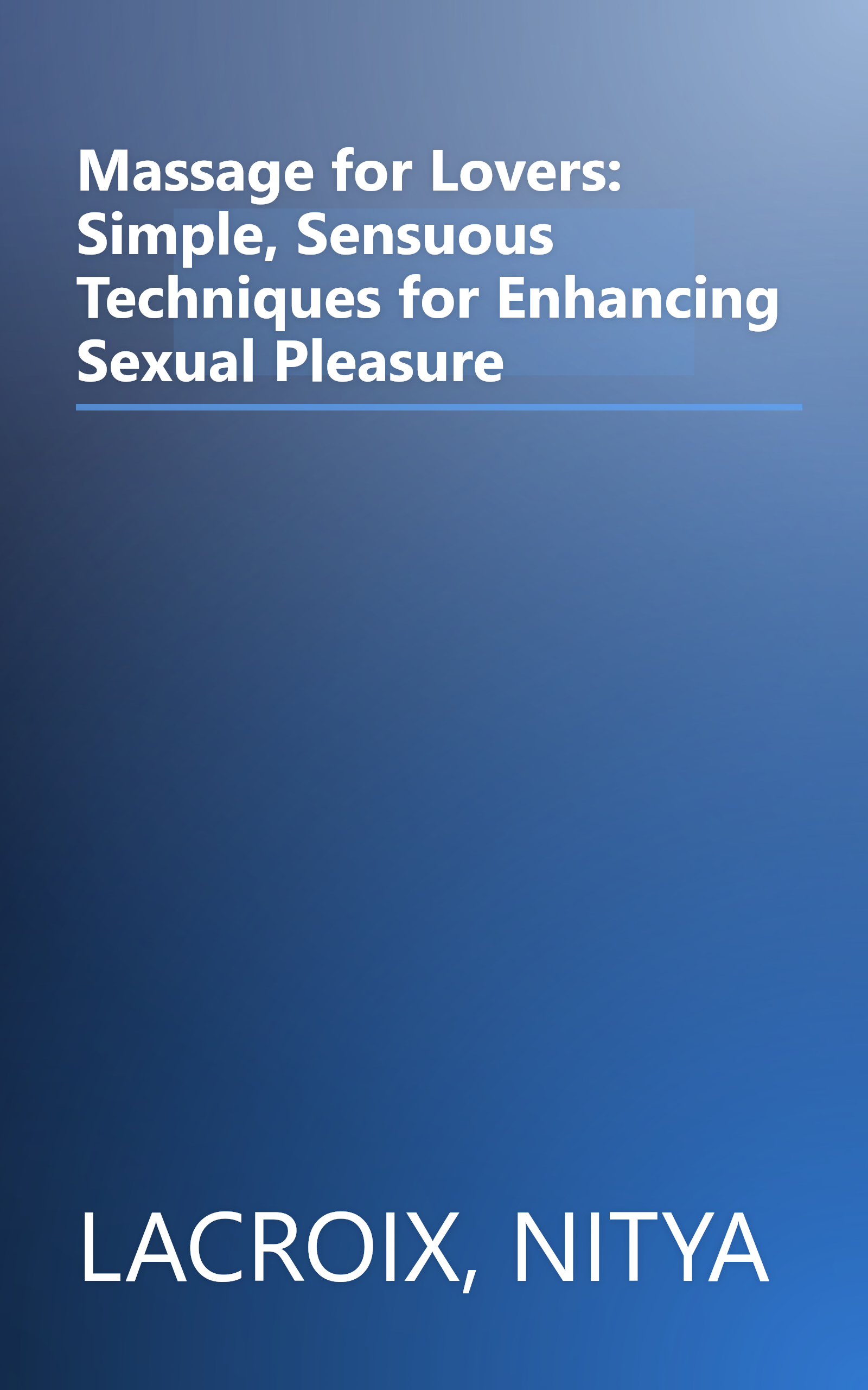Massage for Lovers: Simple, Sensuous Techniques for Enhancing Sexual Pleasure book cover
