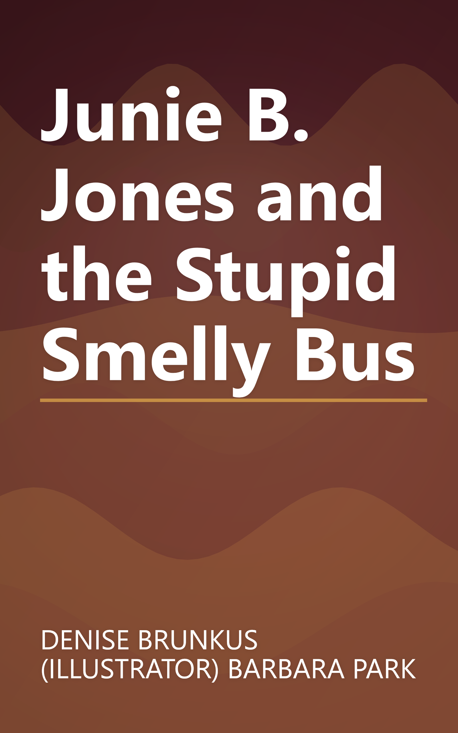 Junie B. Jones and the Stupid Smelly Bus book cover