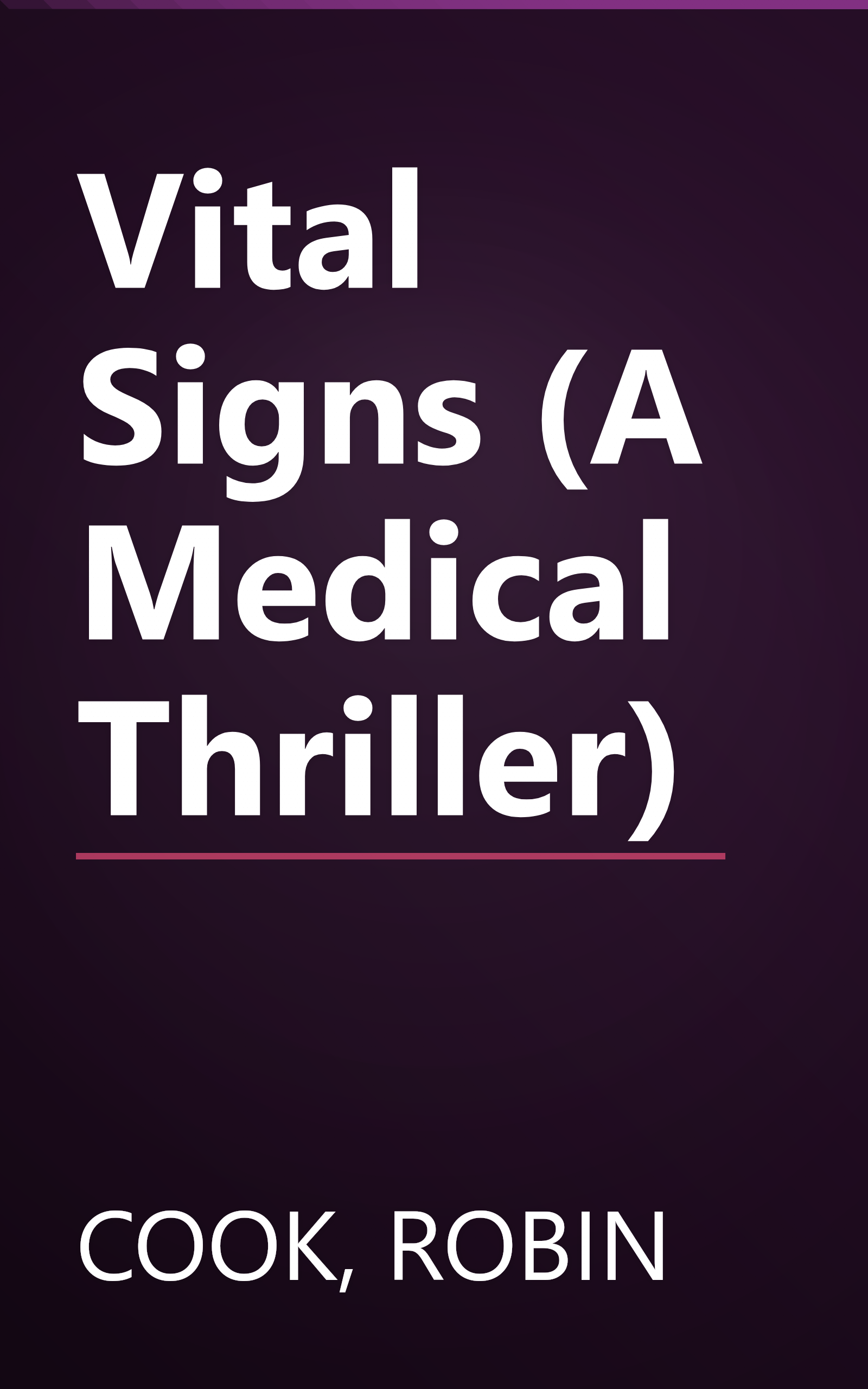 Vital Signs (A Medical Thriller) book cover