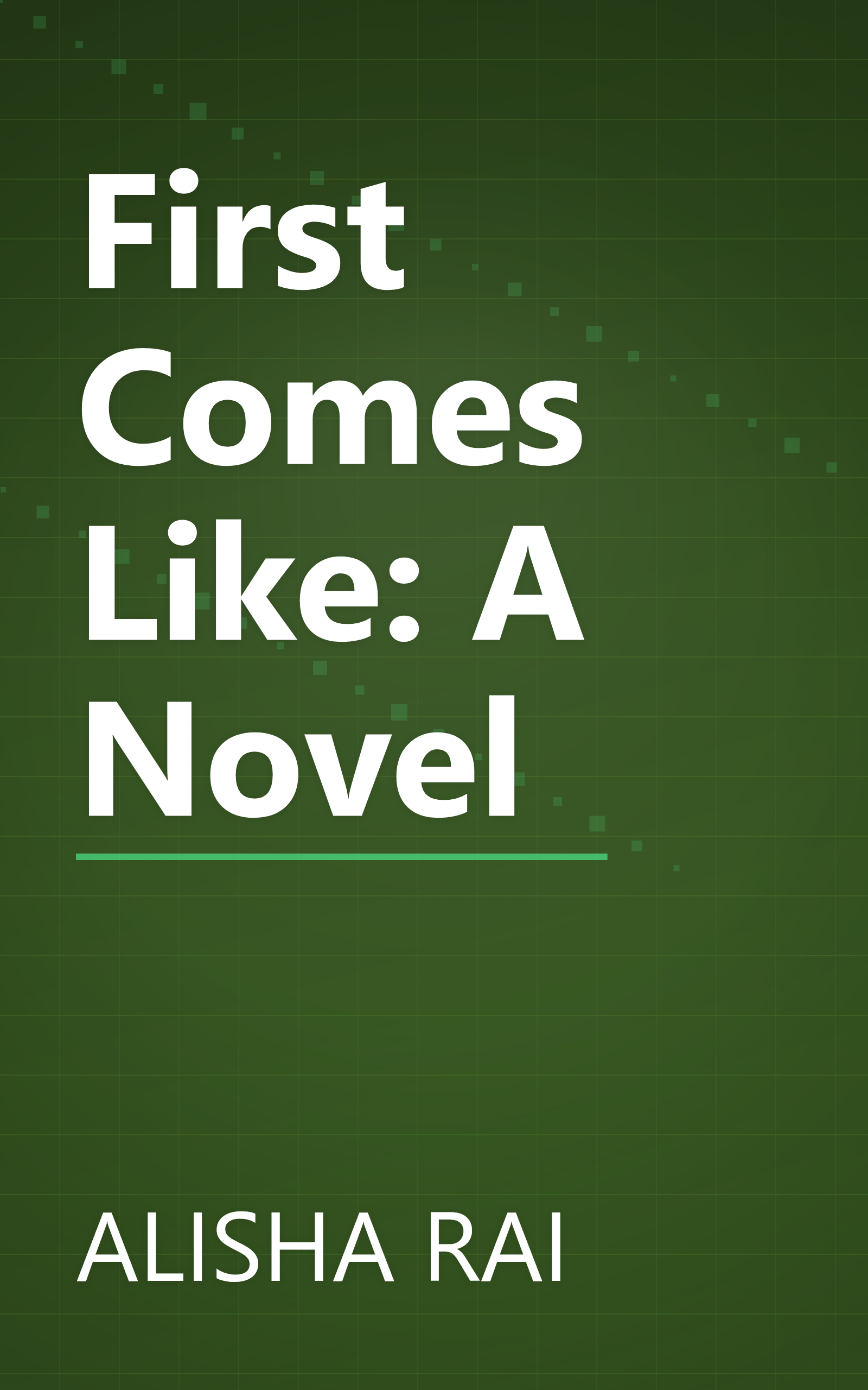 First Comes Like: A Novel book cover