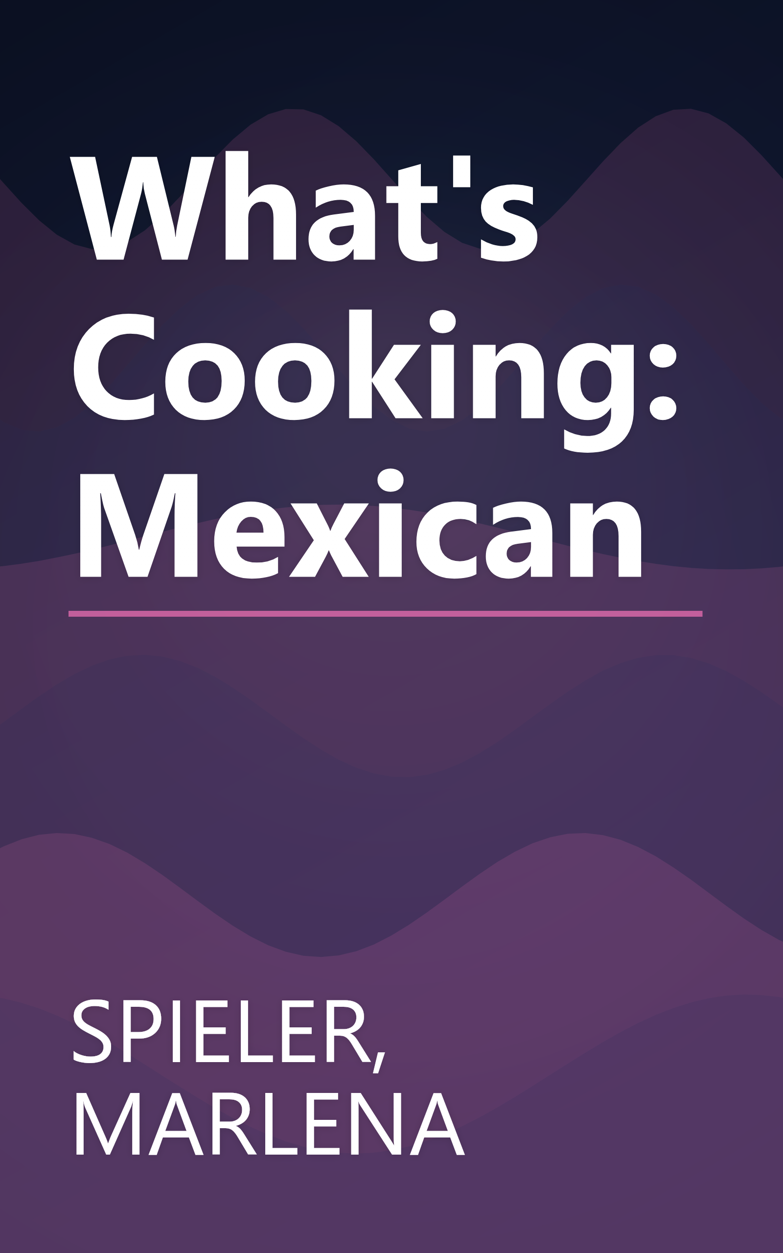 What's Cooking: Mexican book cover