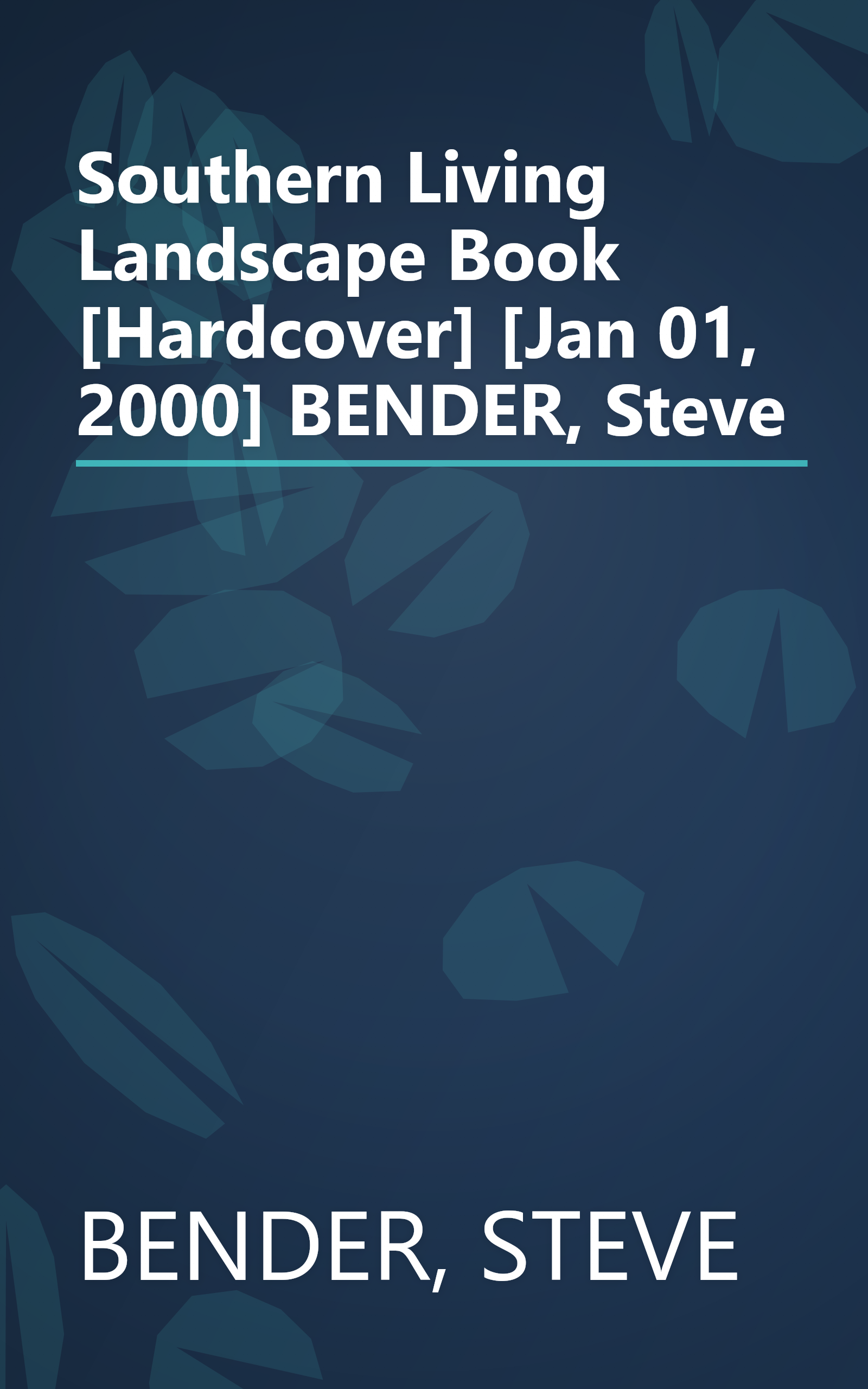 Southern Living Landscape Book [Hardcover] [Jan 01, 2000] BENDER, Steve book cover