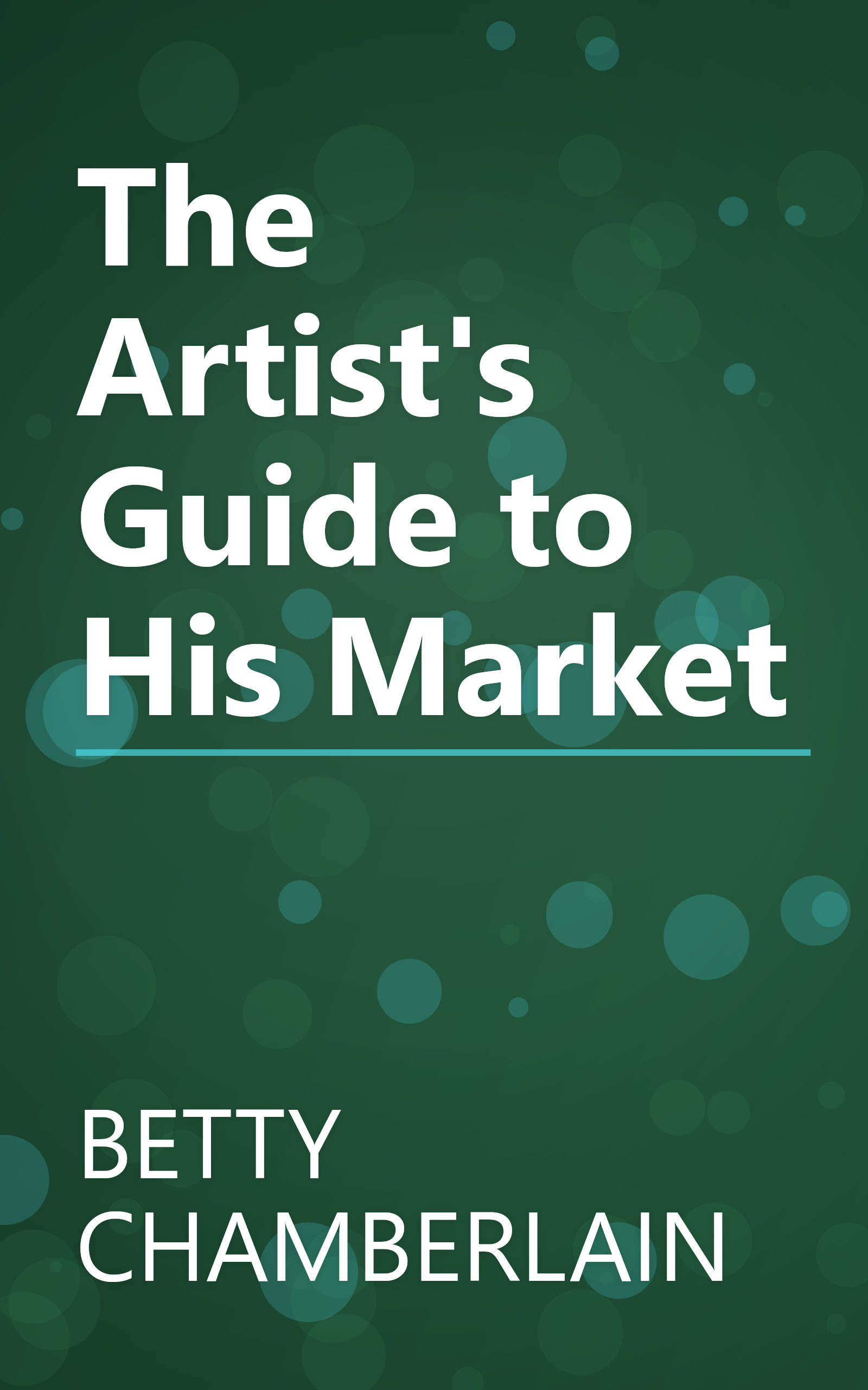 The Artist's Guide to His Market book cover