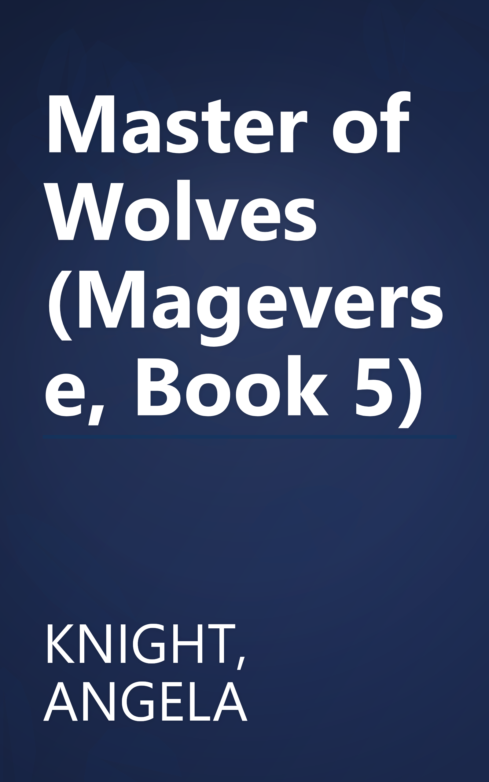 Master of Wolves (Mageverse, Book 5) book cover