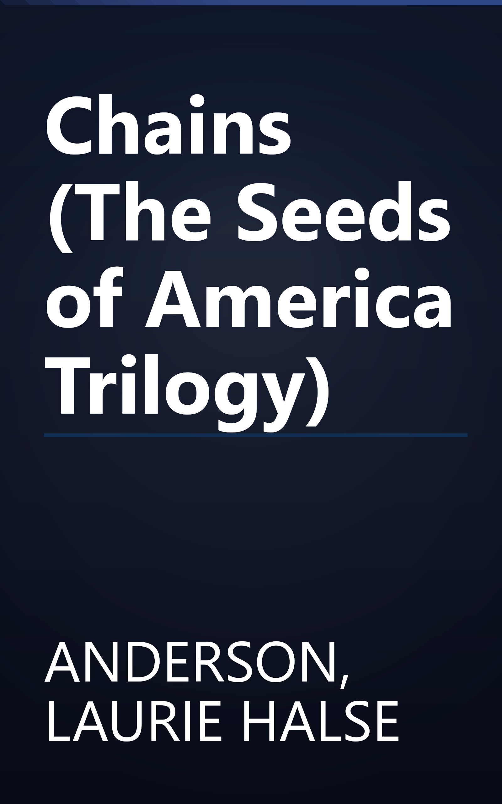 Chains (The Seeds of America Trilogy) book cover