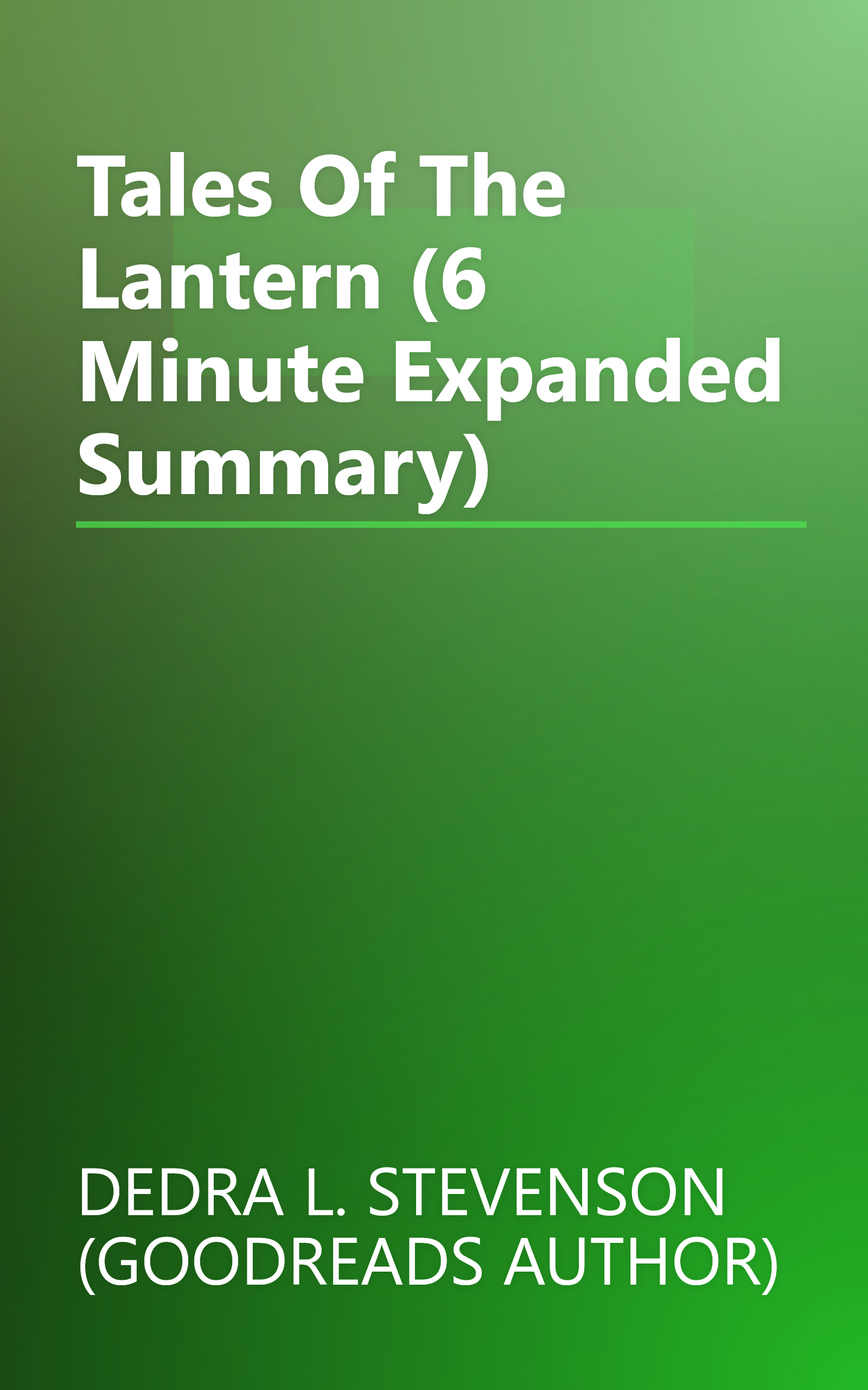 Tales Of The Lantern (6 Minute   Expanded Summary) book cover