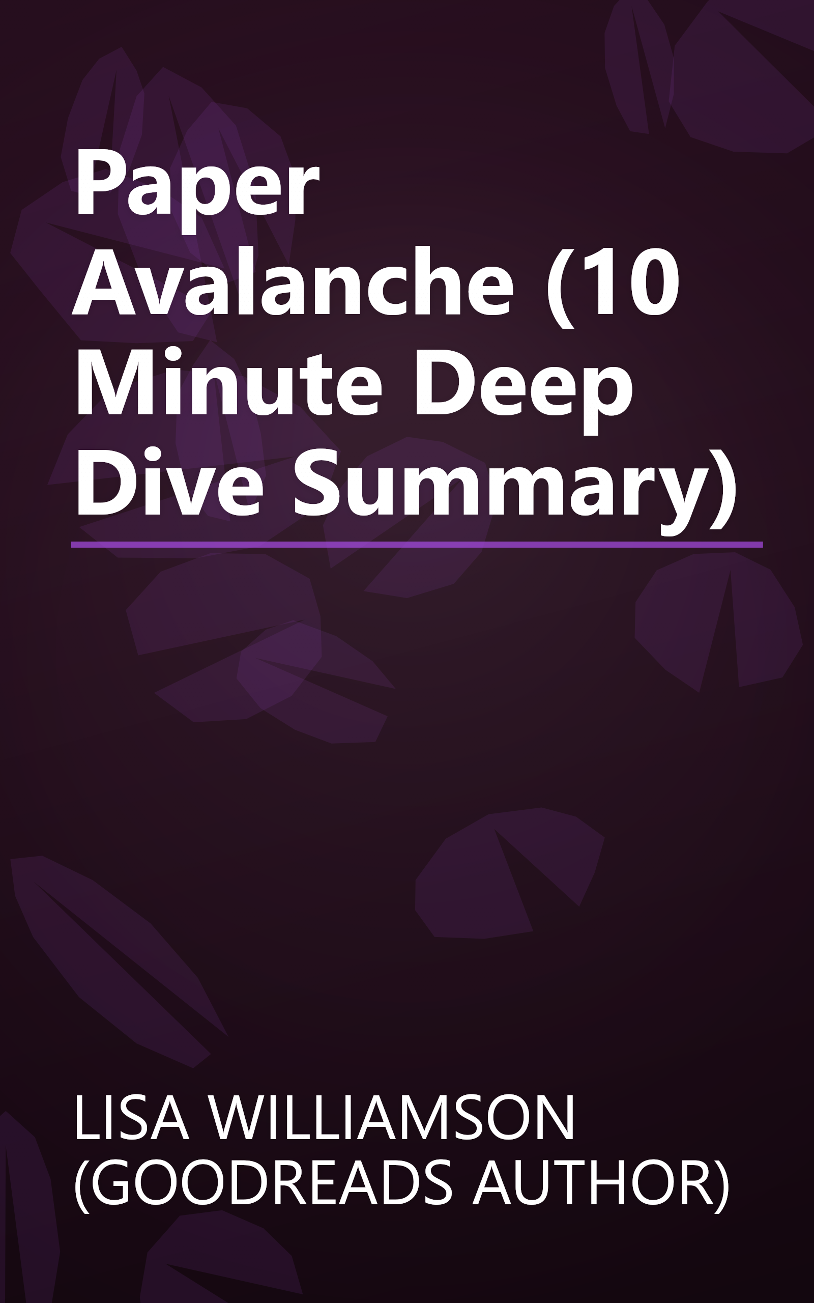 Paper Avalanche (10 Minute   Deep Dive Summary) book cover
