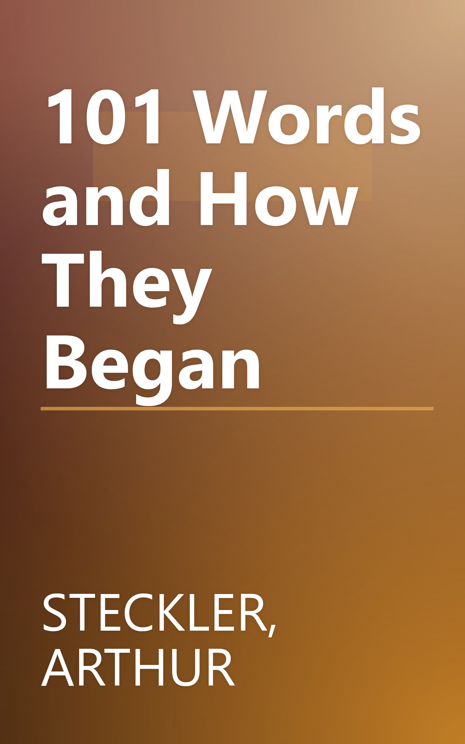 101 Words and How They Began book cover