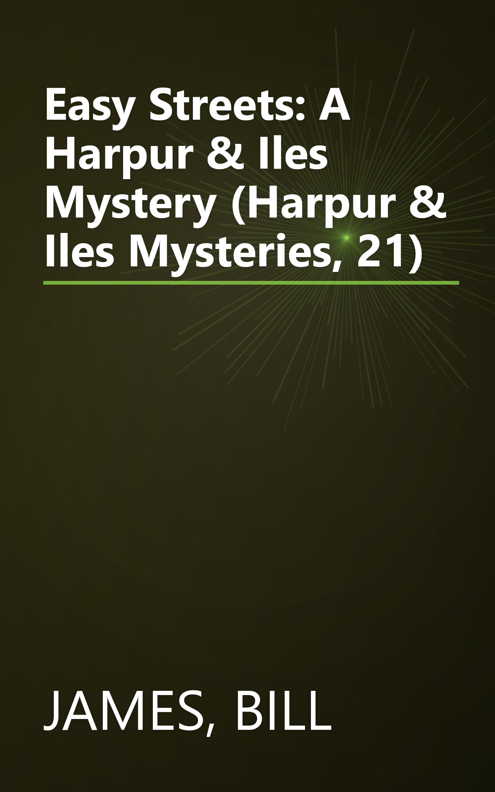 Easy Streets: A Harpur & Iles Mystery (Harpur & Iles Mysteries, 21) book cover