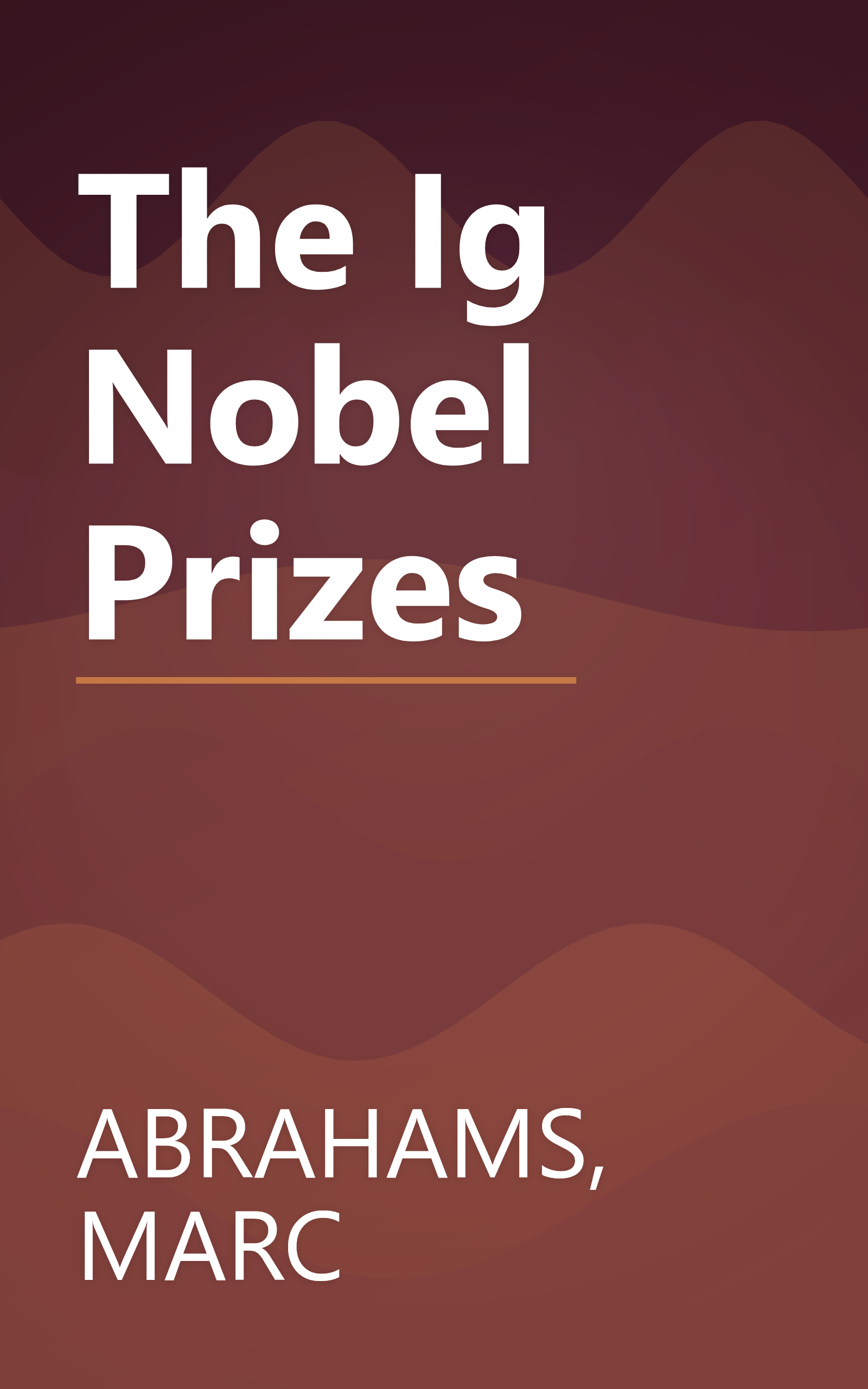 The Ig Nobel Prizes book cover