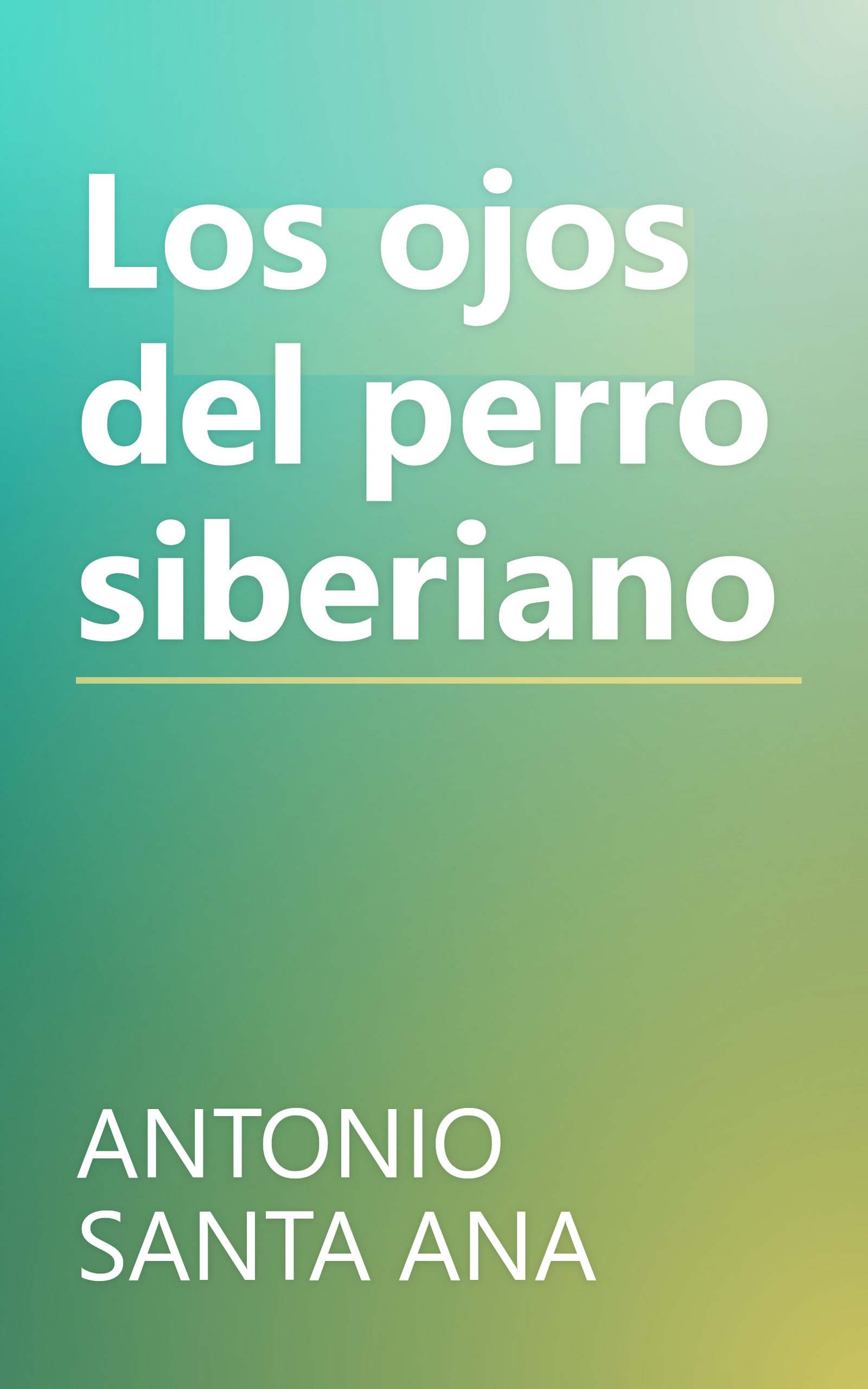 Los ojos del perro siberiano book cover