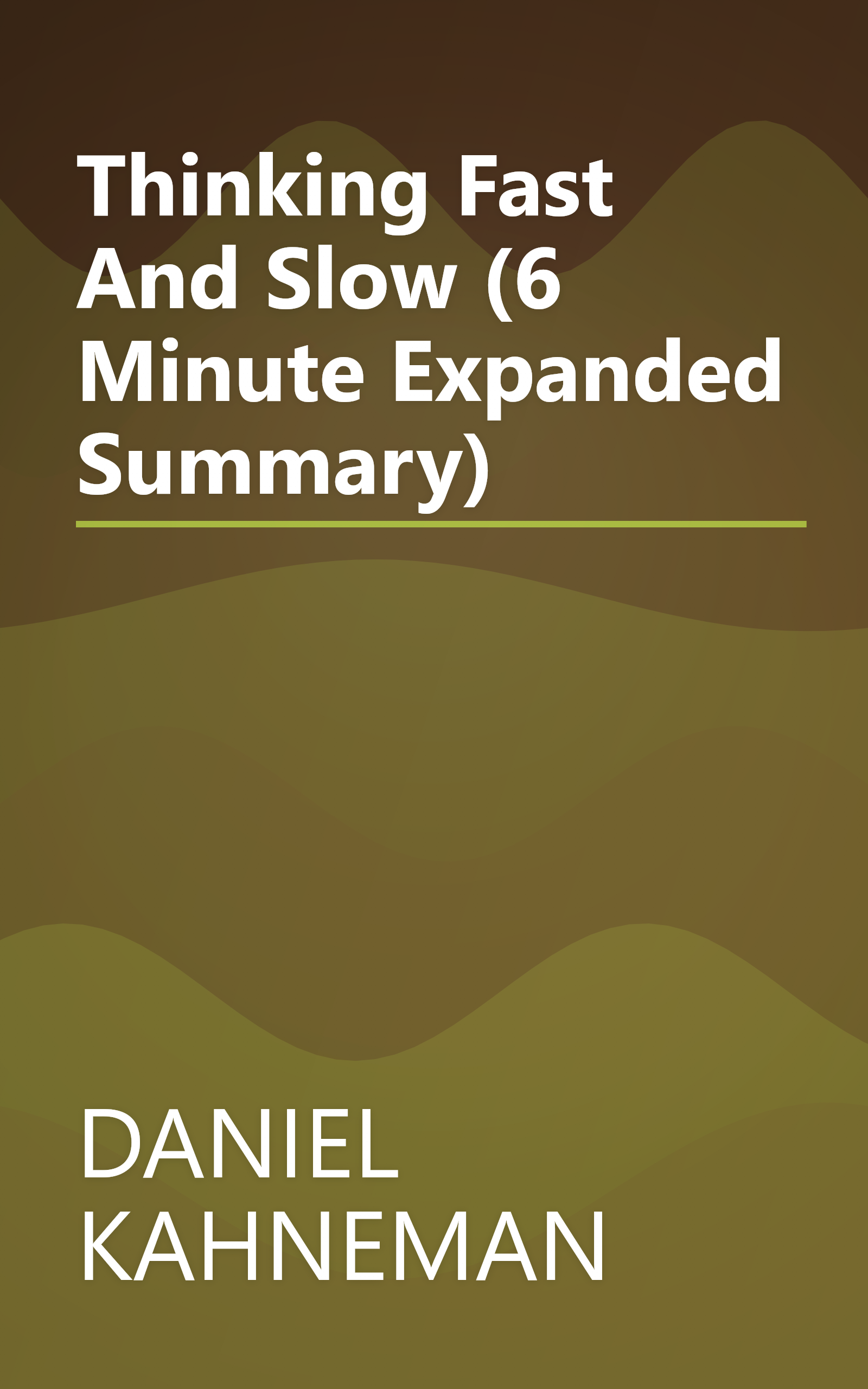 Thinking  Fast And Slow (6 Minute   Expanded Summary) book cover