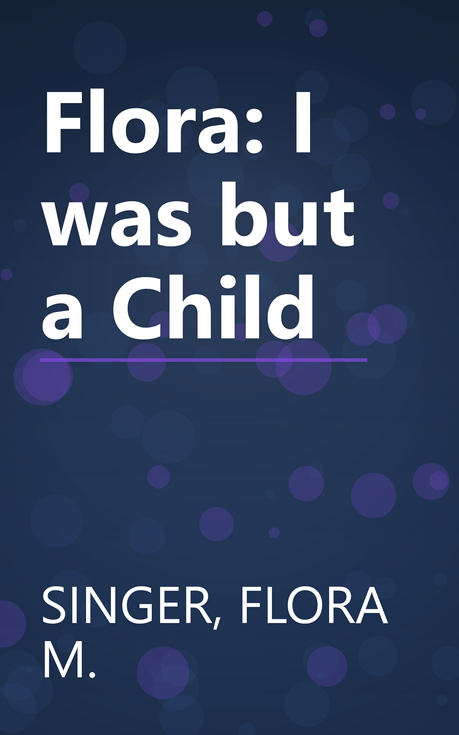 Flora: I was but a Child book cover