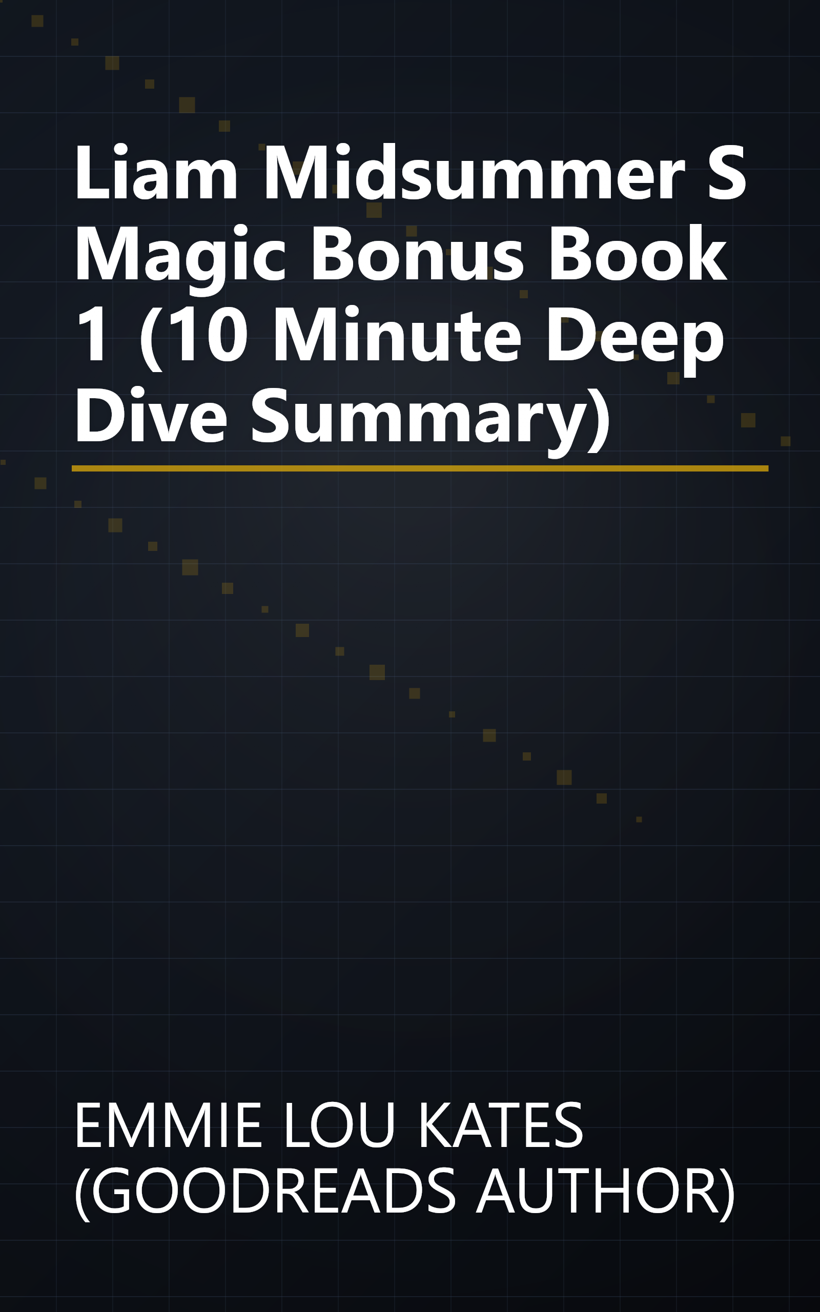 Liam  Midsummer S Magic Bonus Book 1 (10 Minute   Deep Dive Summary) book cover