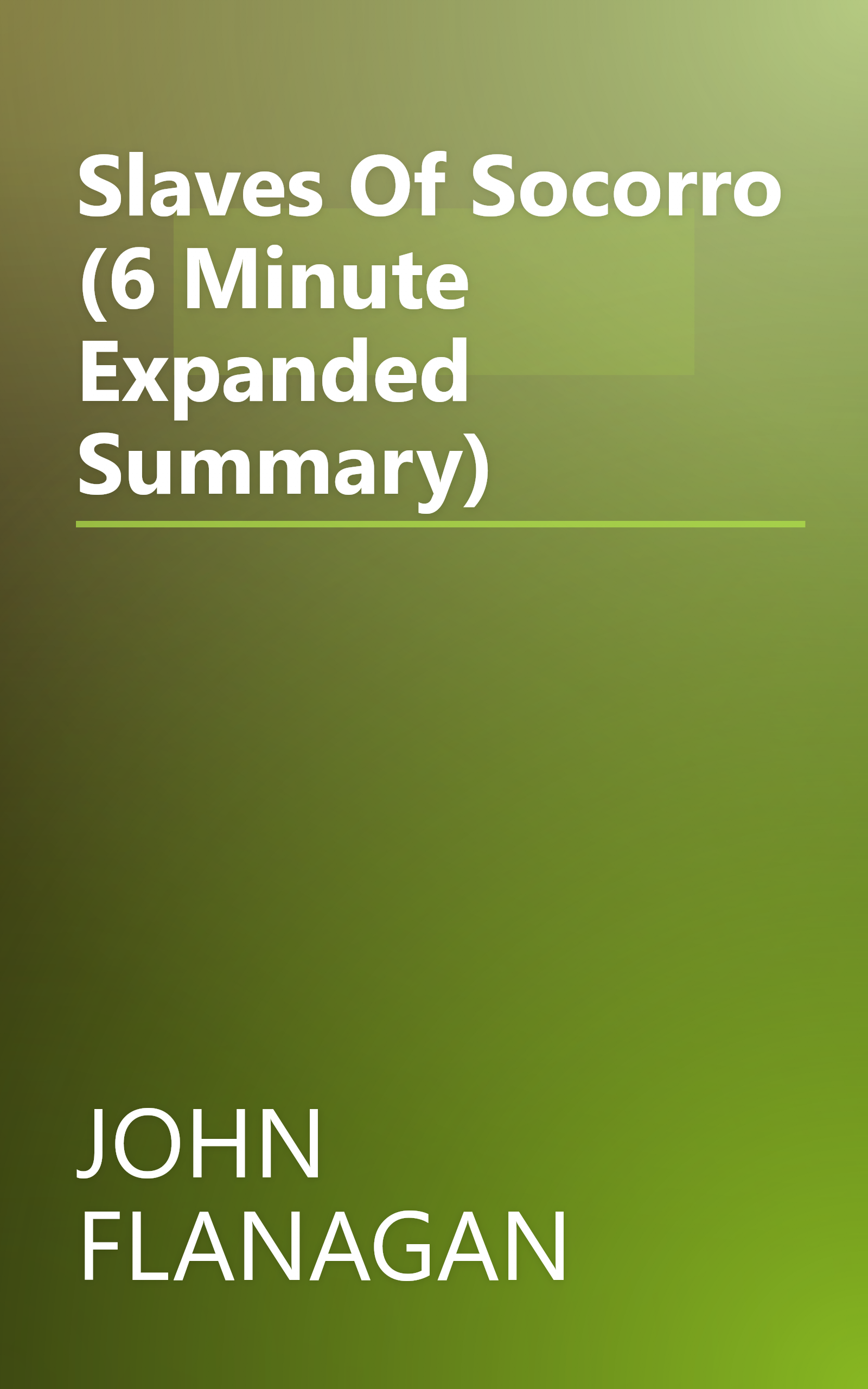 Slaves Of Socorro (6 Minute   Expanded Summary) book cover