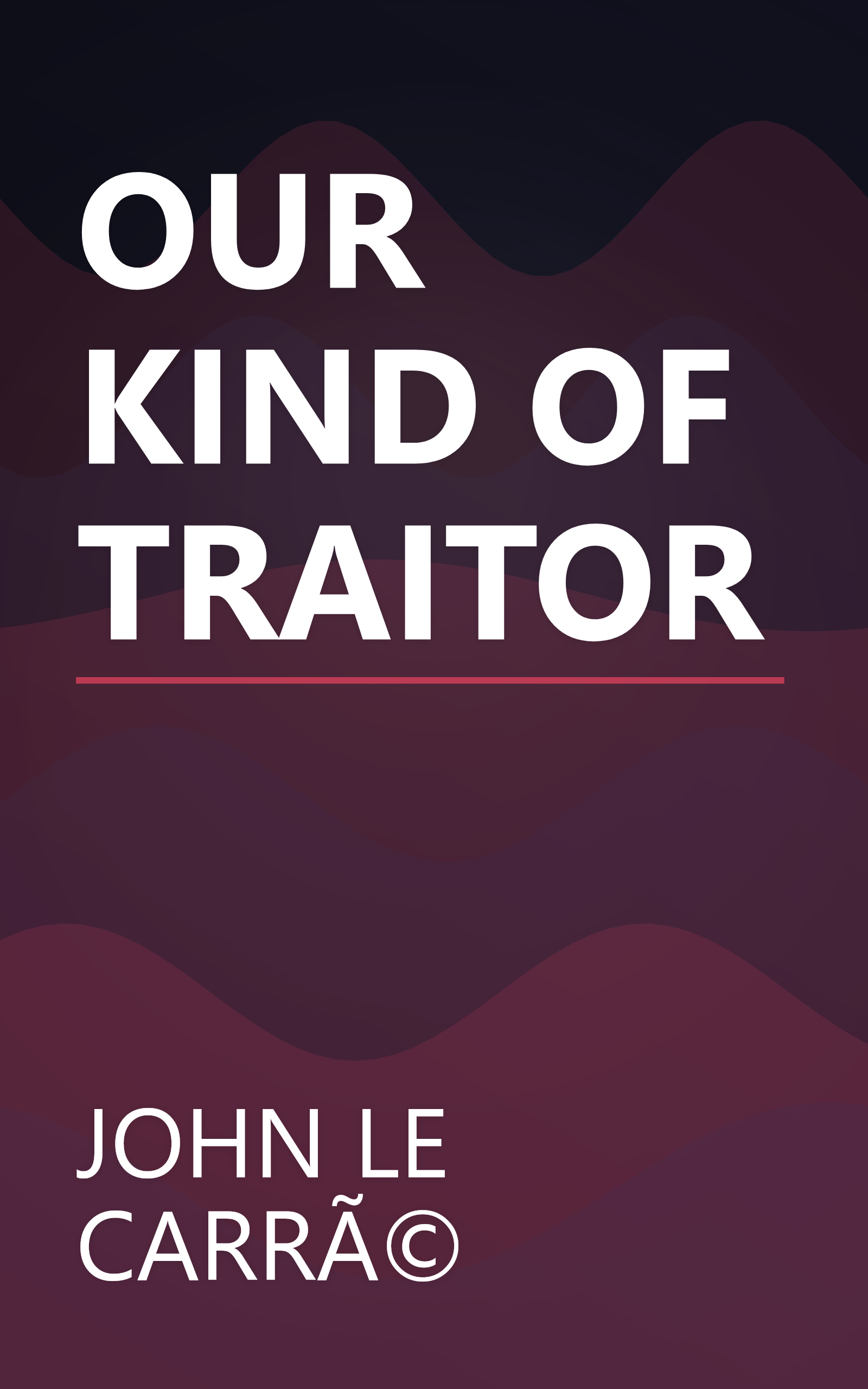OUR KIND OF TRAITOR book cover