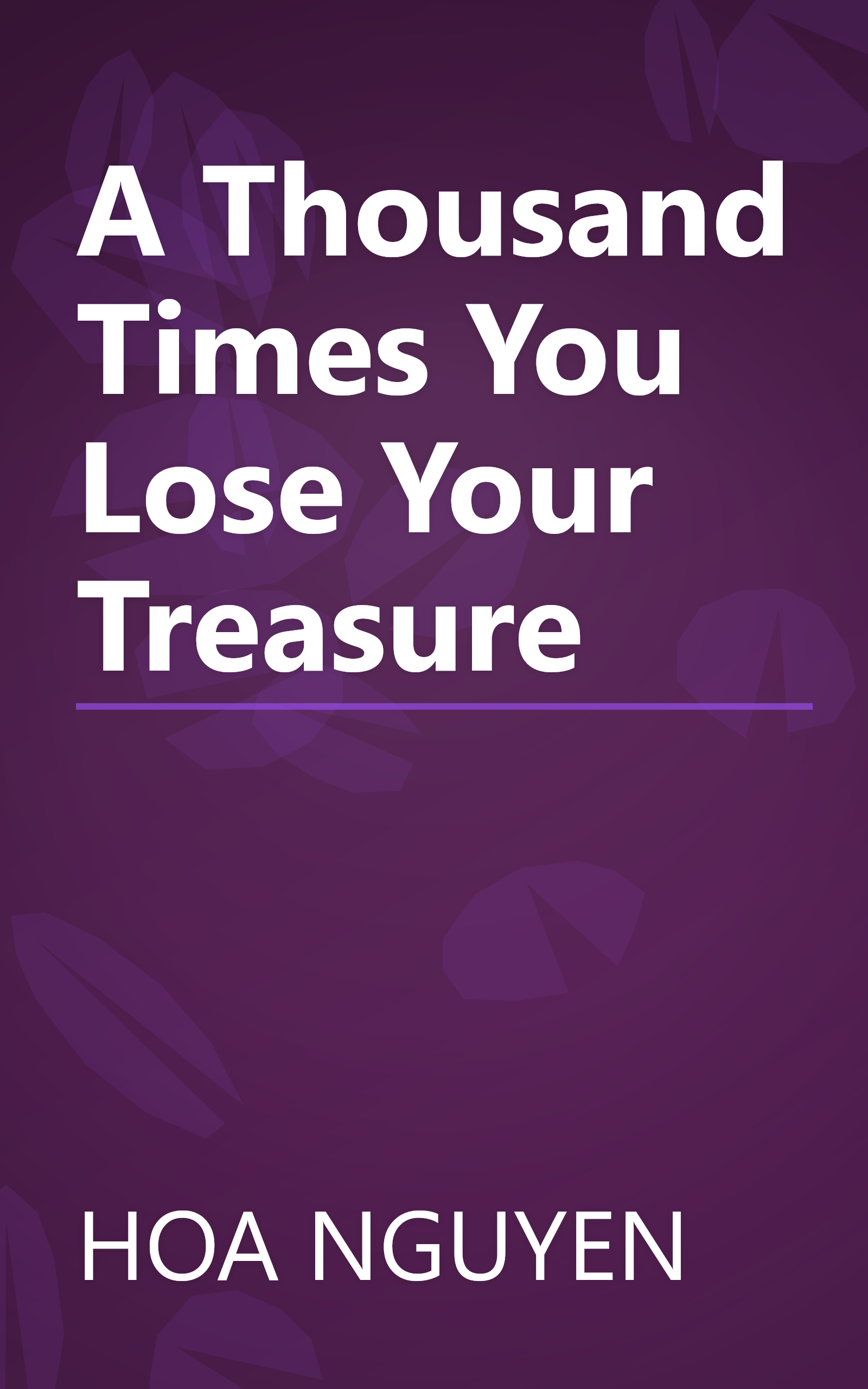 A Thousand Times You Lose Your Treasure book cover