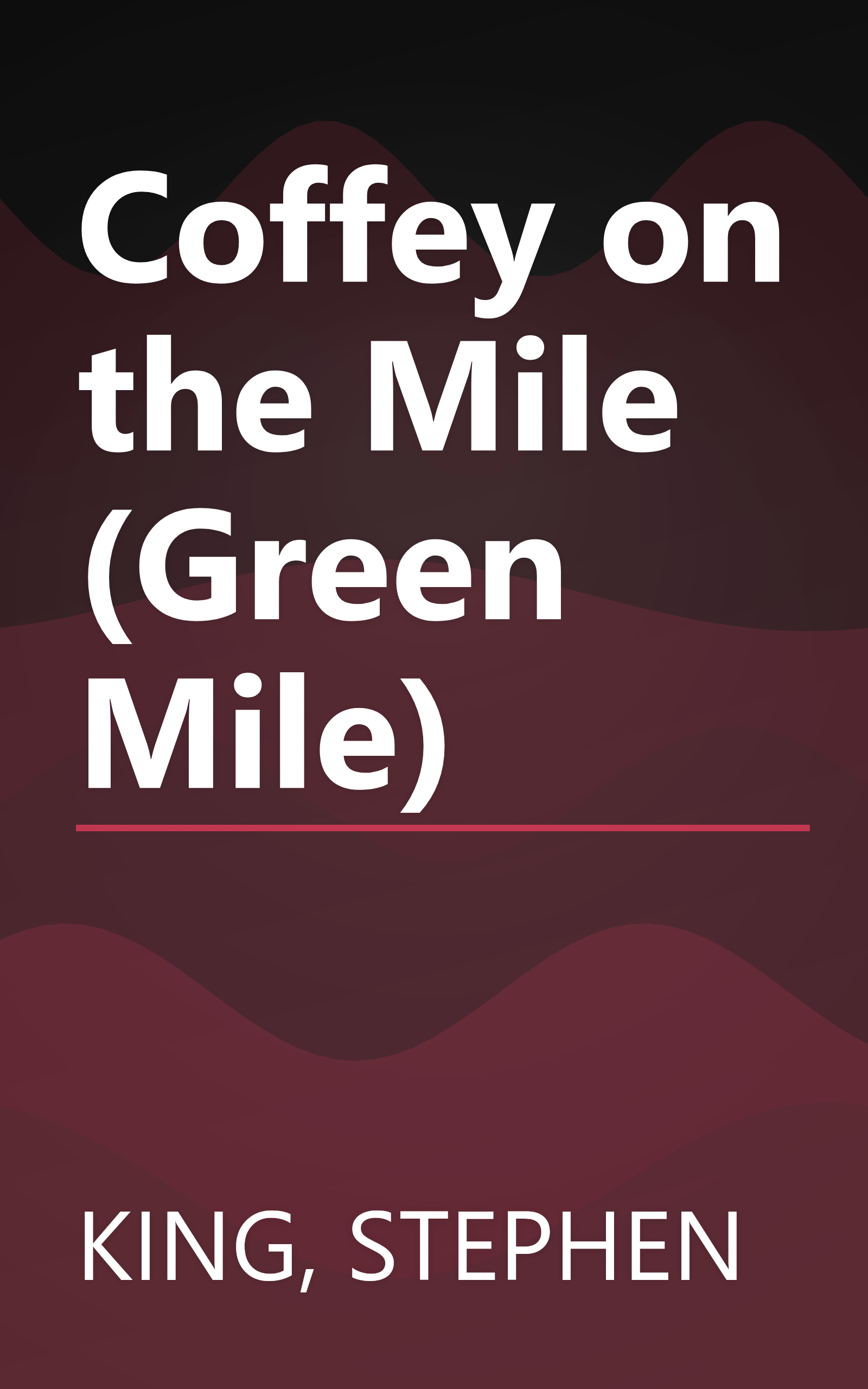 Coffey on the Mile (Green Mile) book cover