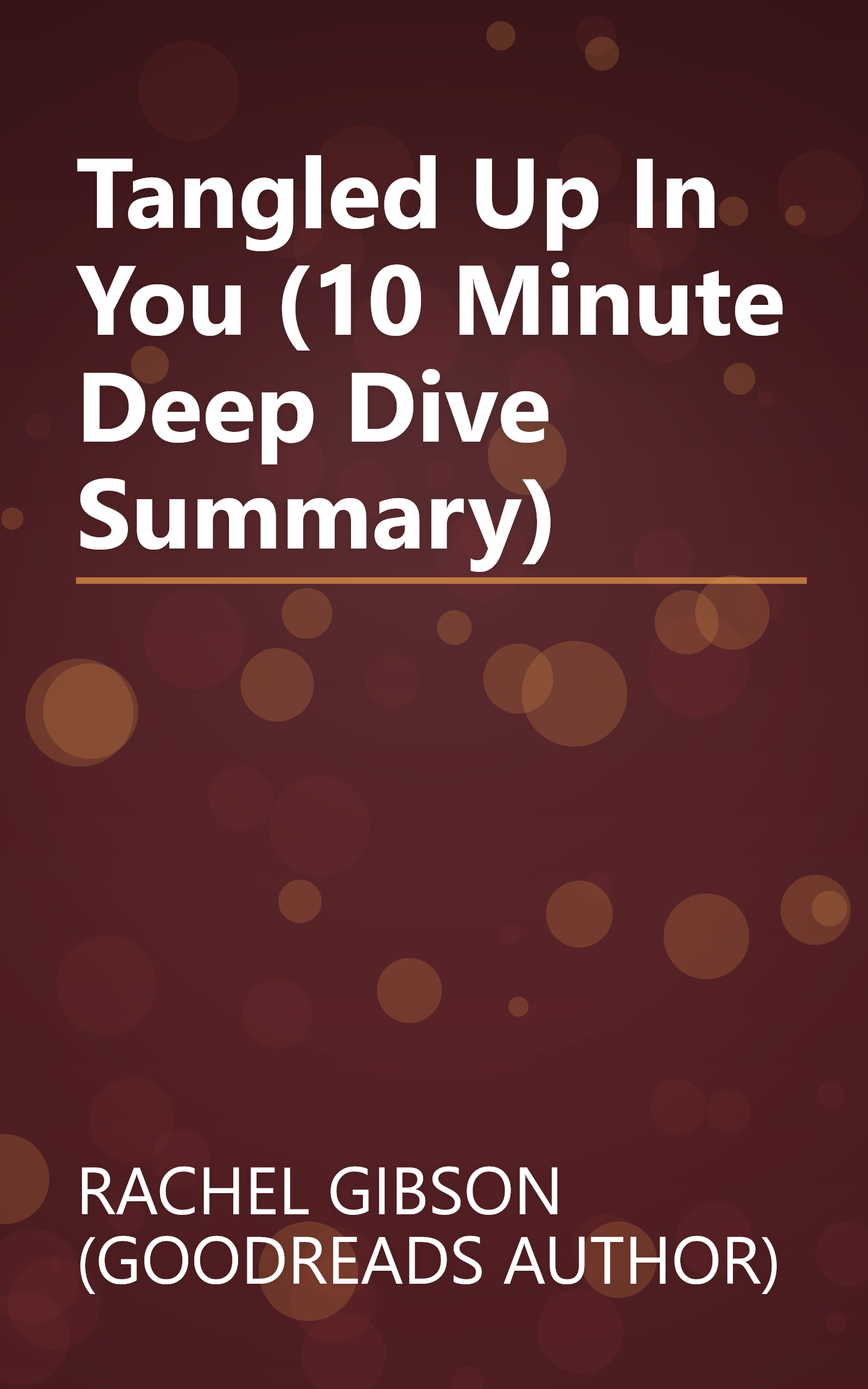 Tangled Up In You (10 Minute   Deep Dive Summary) book cover