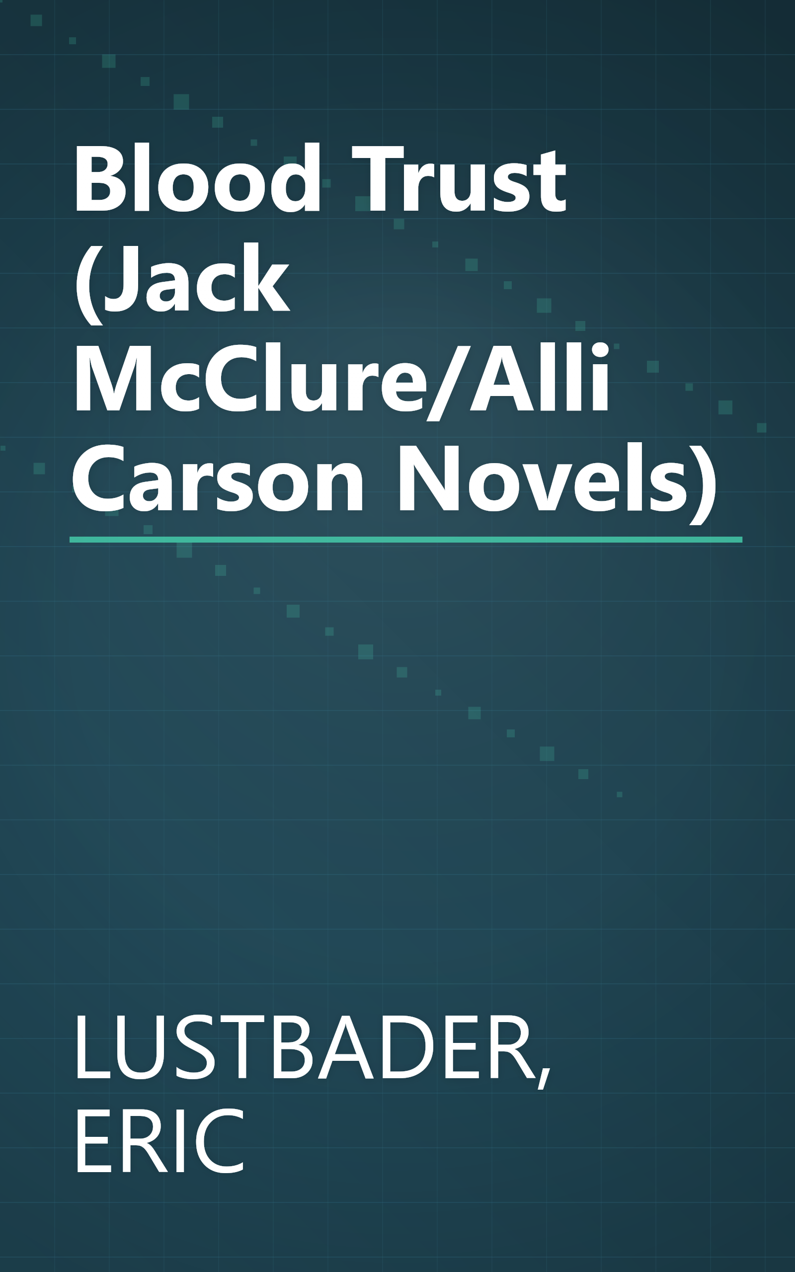 Blood Trust (Jack McClure/Alli Carson Novels) book cover